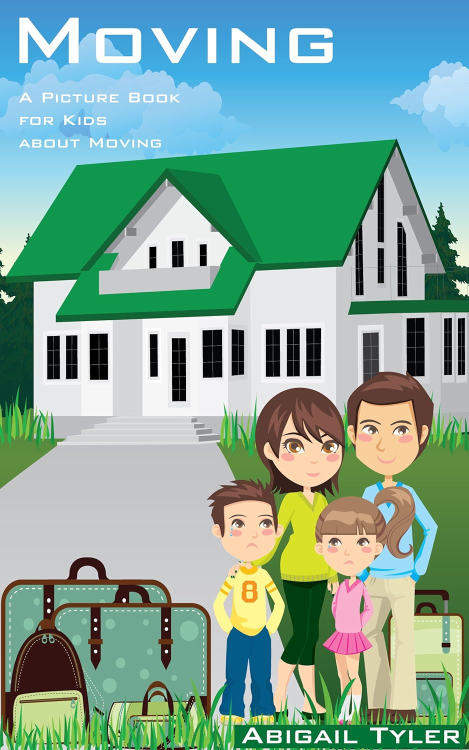 Children's Book About Moving: A Kids Picture Book About Moving with ...