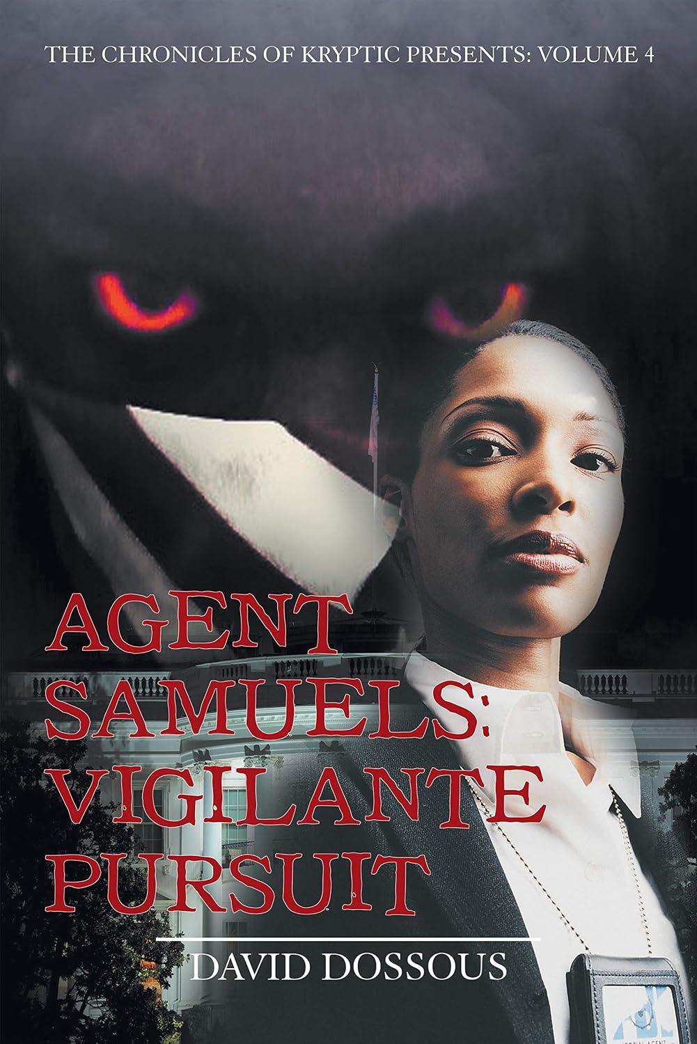 Amazon.com: Agent Samuels: Vigilante Pursuit: Volume 4 eBook : Dossous ...
