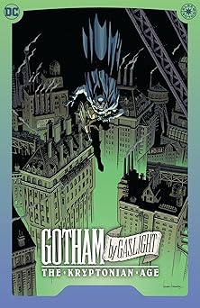 Batman: Gotham by Gaslight - The Kryptonian Age: Diggle, Andy, Fernandez, Leandro: 9781799500964 ...