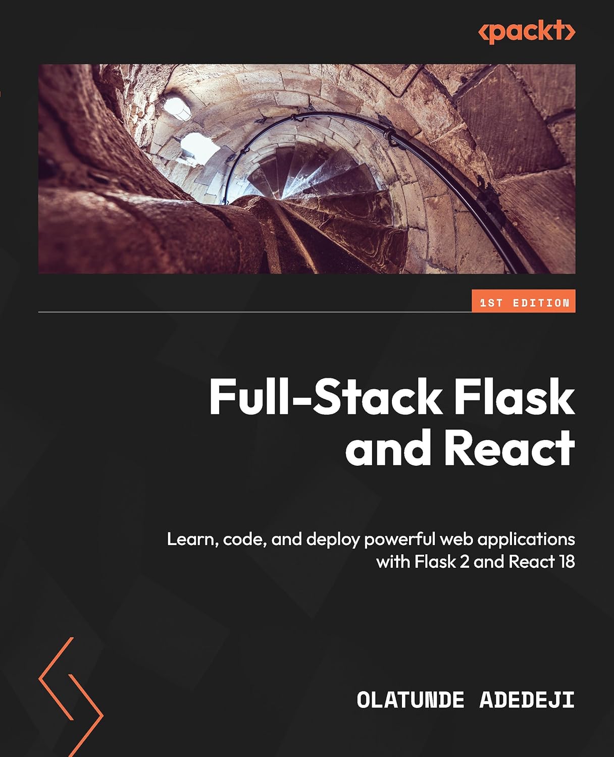 Full Stack Flask And React Learn Code And Deploy Powerful Web 3105