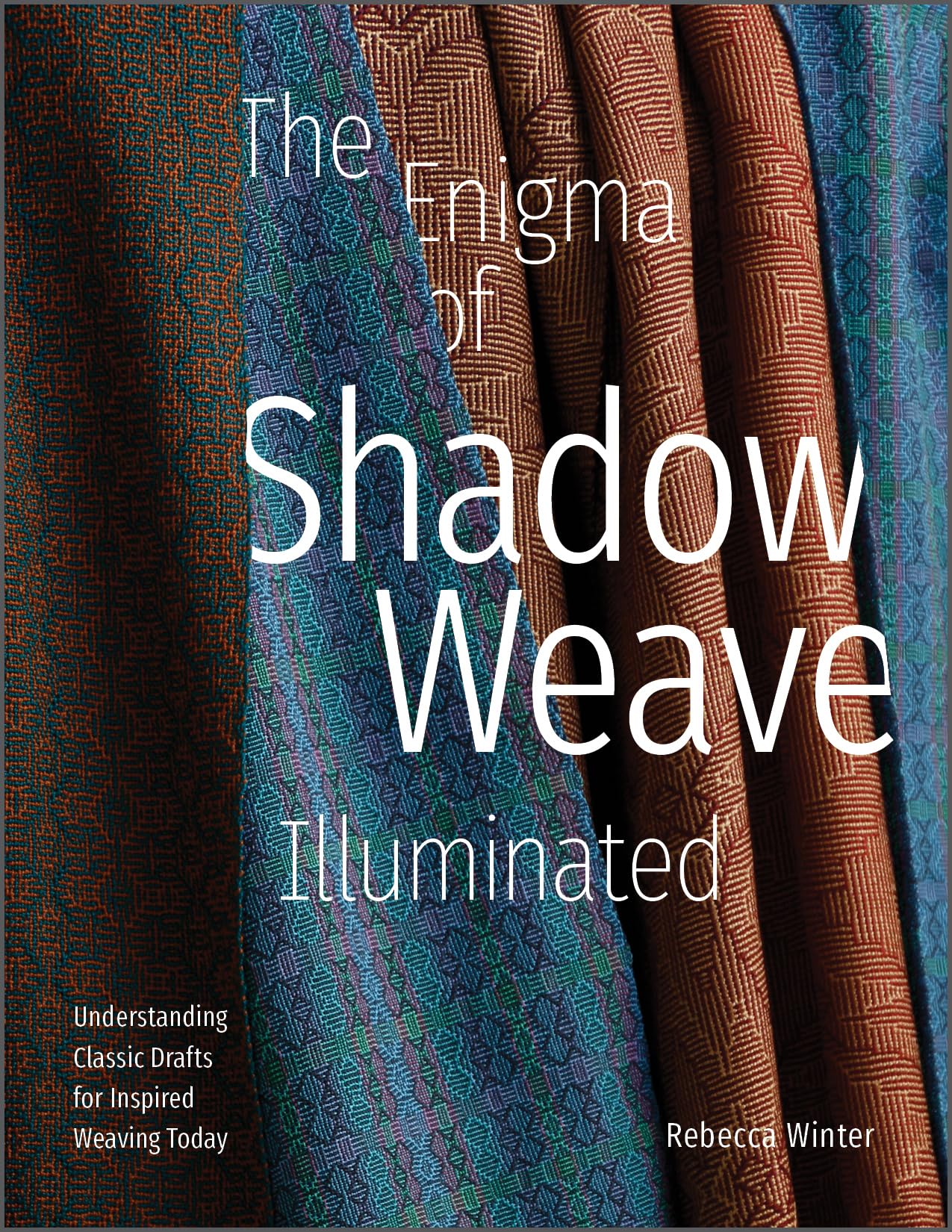The Enigma of Shadow Weave Illuminated: Understanding Classic Drafts for Inspired Weaving Today ...