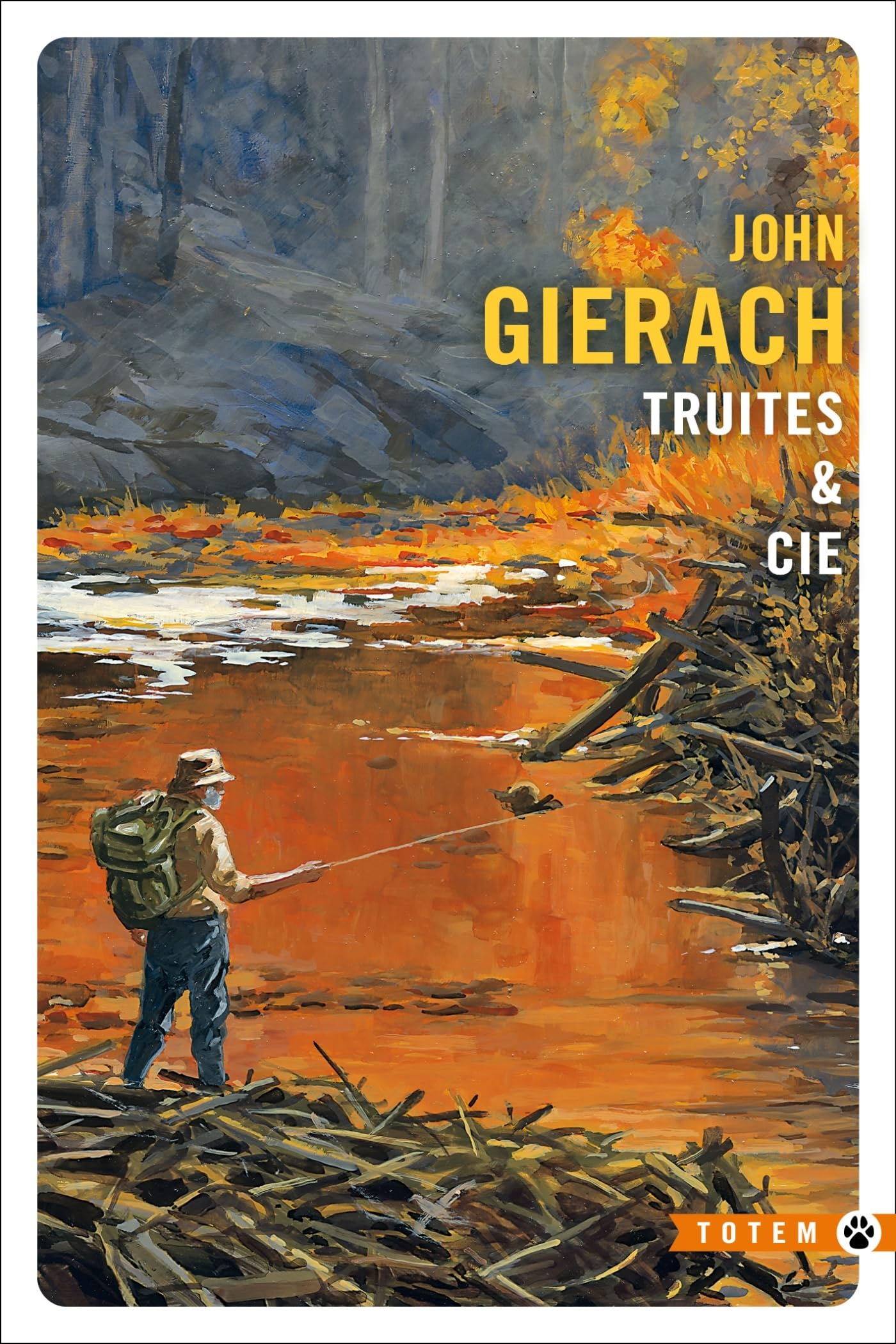 Truites & Cie: Gierach, John: 9782351787656: Amazon.com: Books