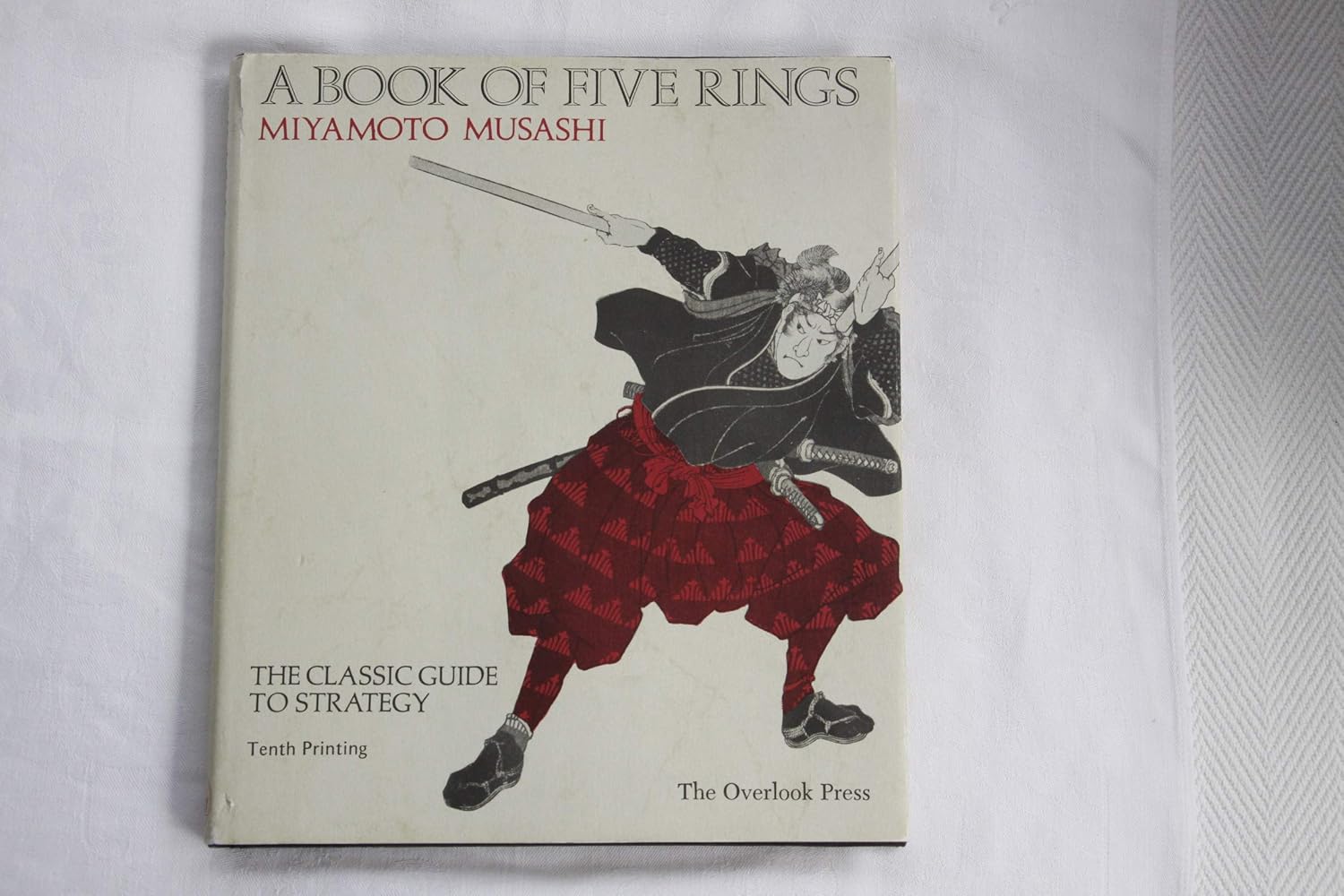A Book of Five Rings: The Classic Guide to Strategy: Miyamoto Musashi ...