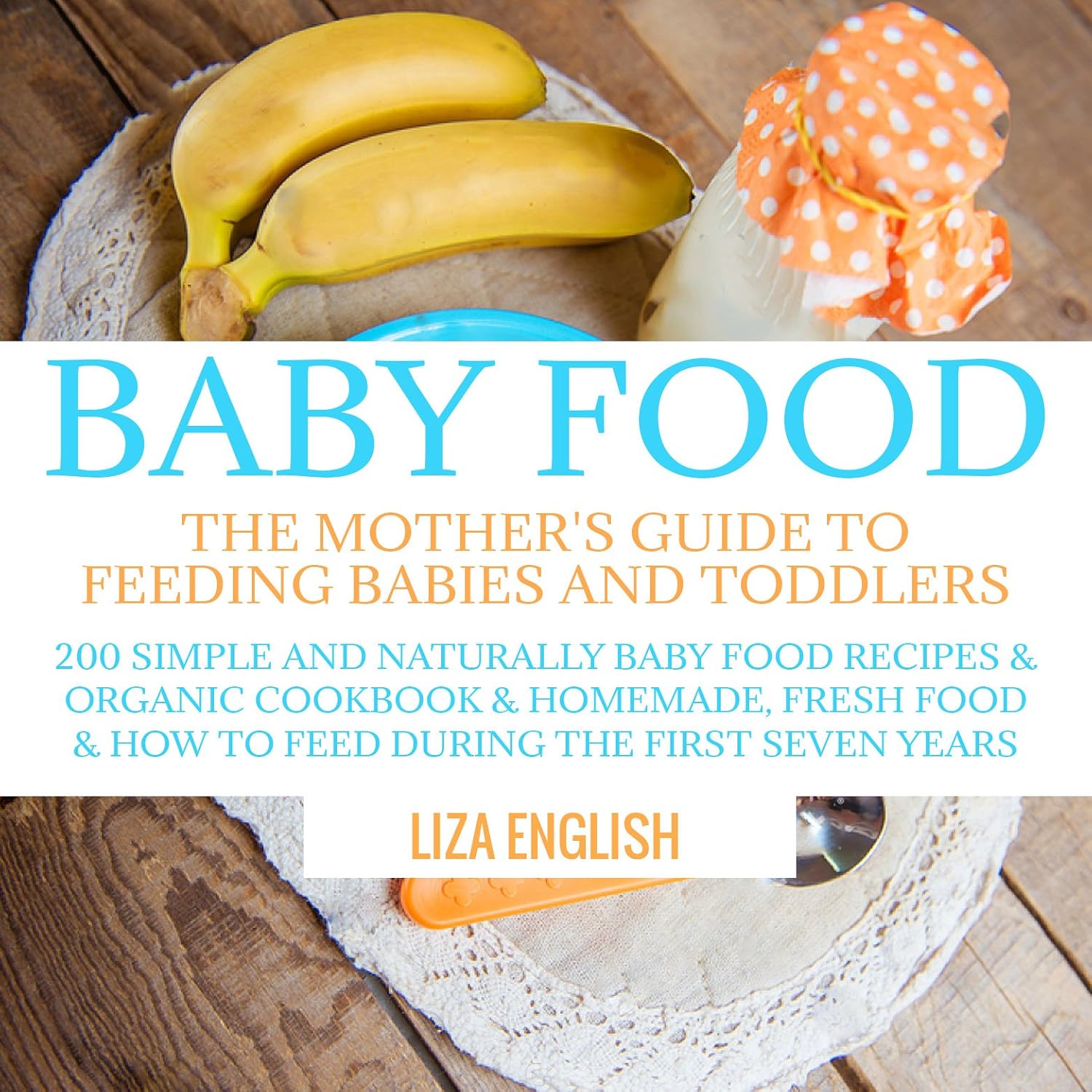 Amazon.com: Baby food: The Mother's Guide to Feeding Babies and ...