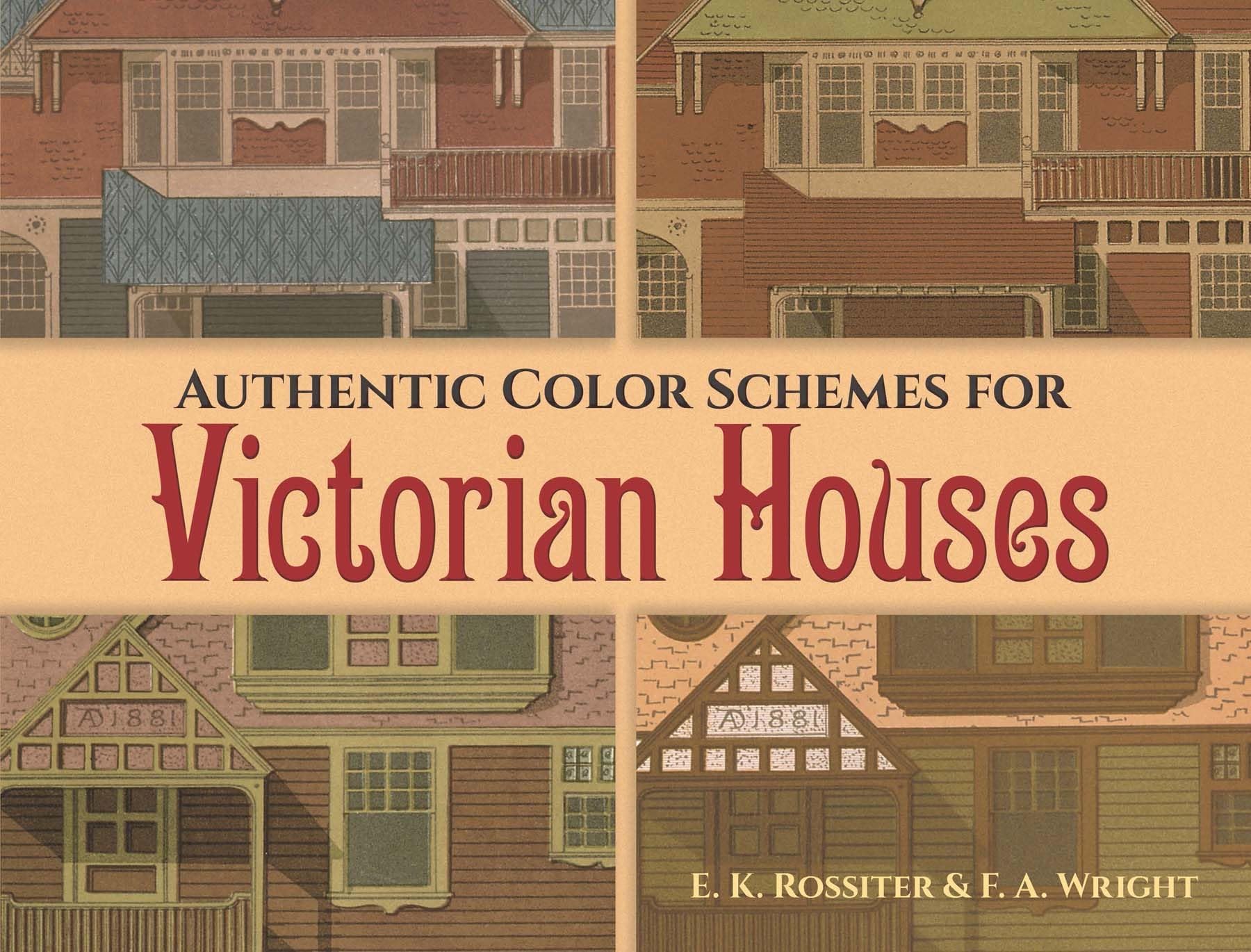 Authentic Color Schemes for Victorian Houses: Comstock's Modern House ...