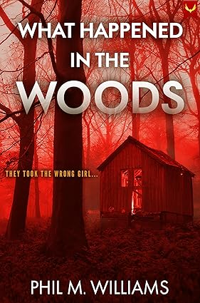 Amazon.com: What Happened in the Woods eBook : Williams, Phil M.: Books