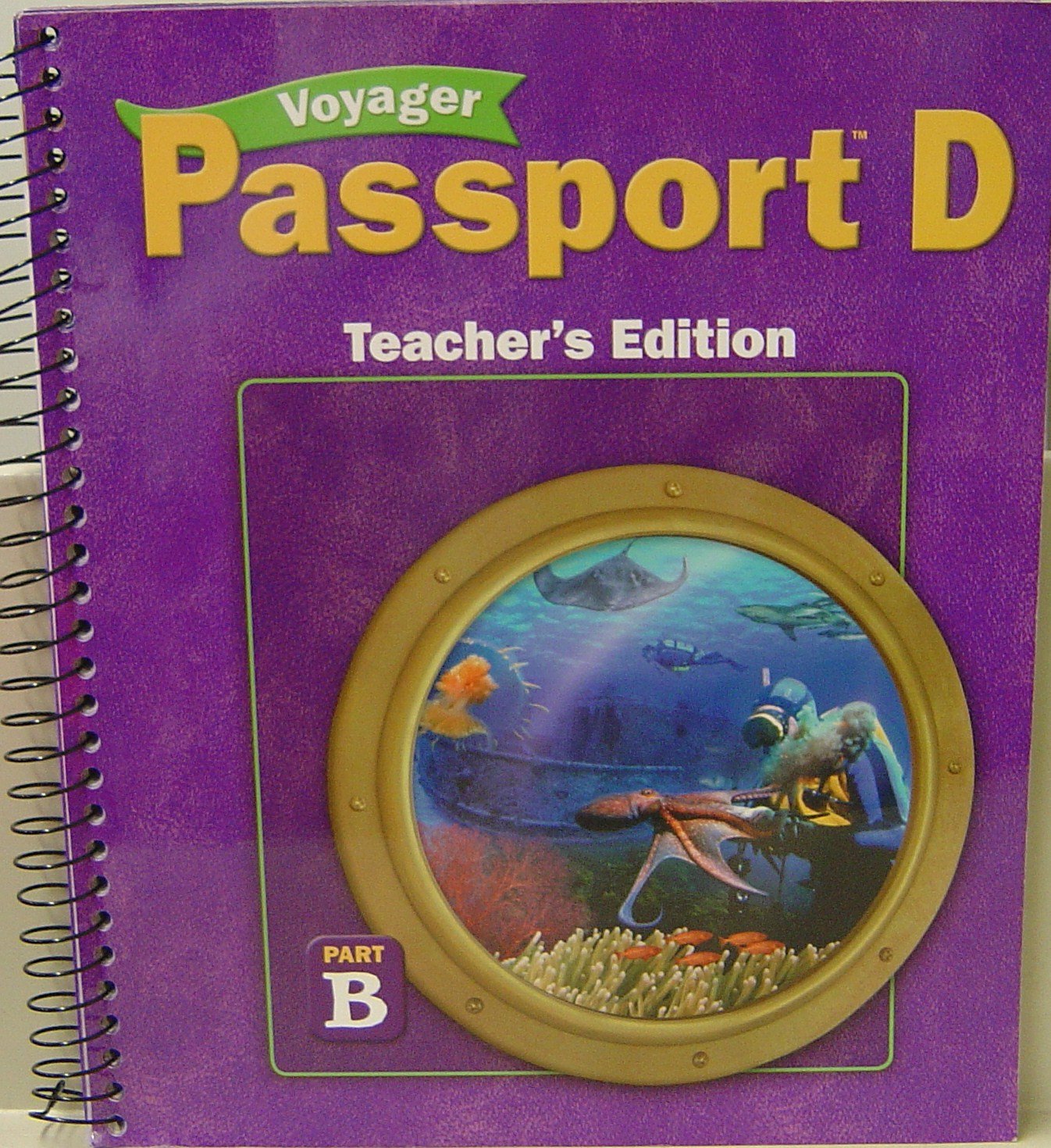 Voyager Passport D, Part B (Teacher's Edition): None: 9781416804499 ...
