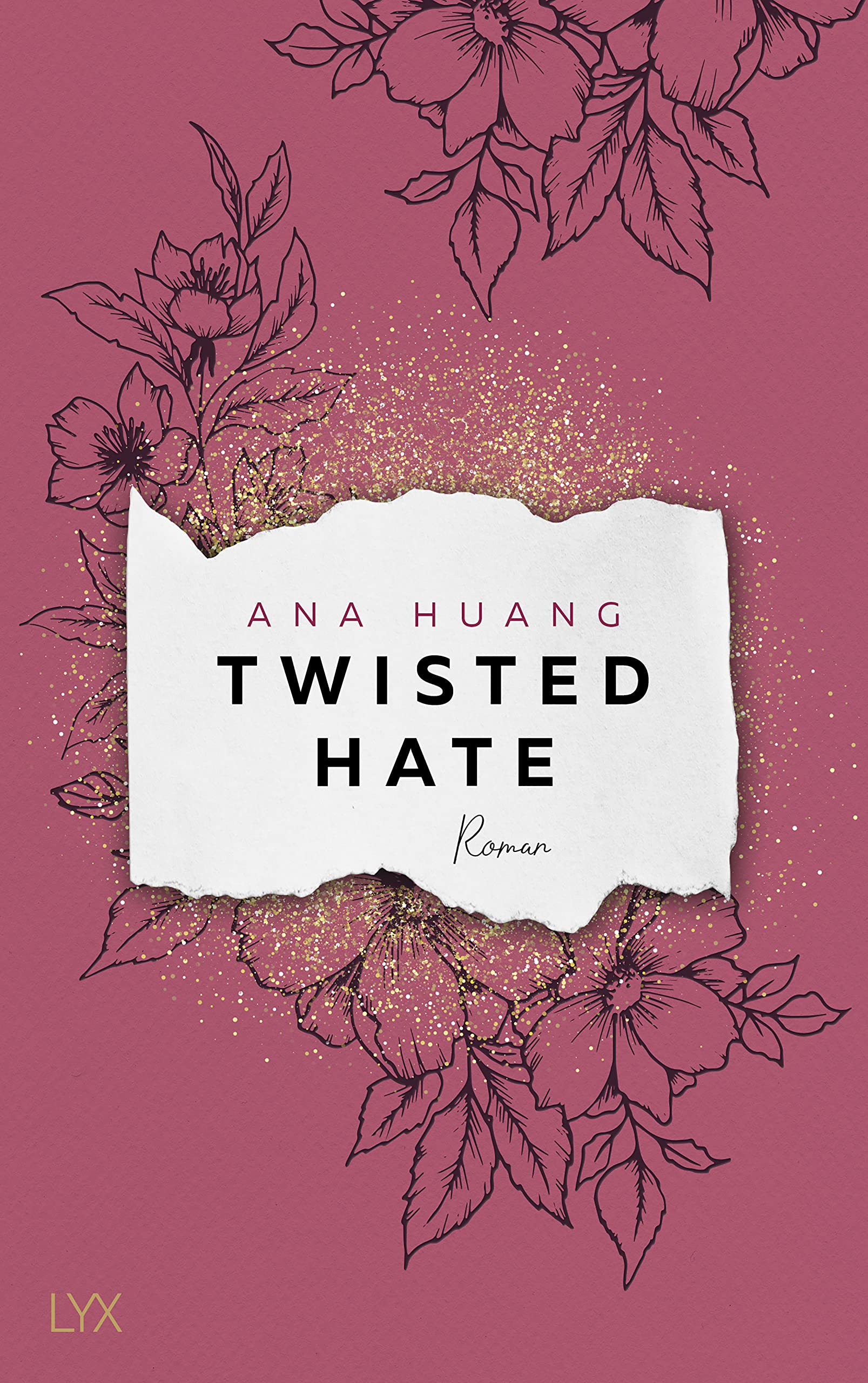 Twisted Hate (Twisted-Reihe, Band 3) : Huang, Ana, Bauer, Beate: Amazon ...