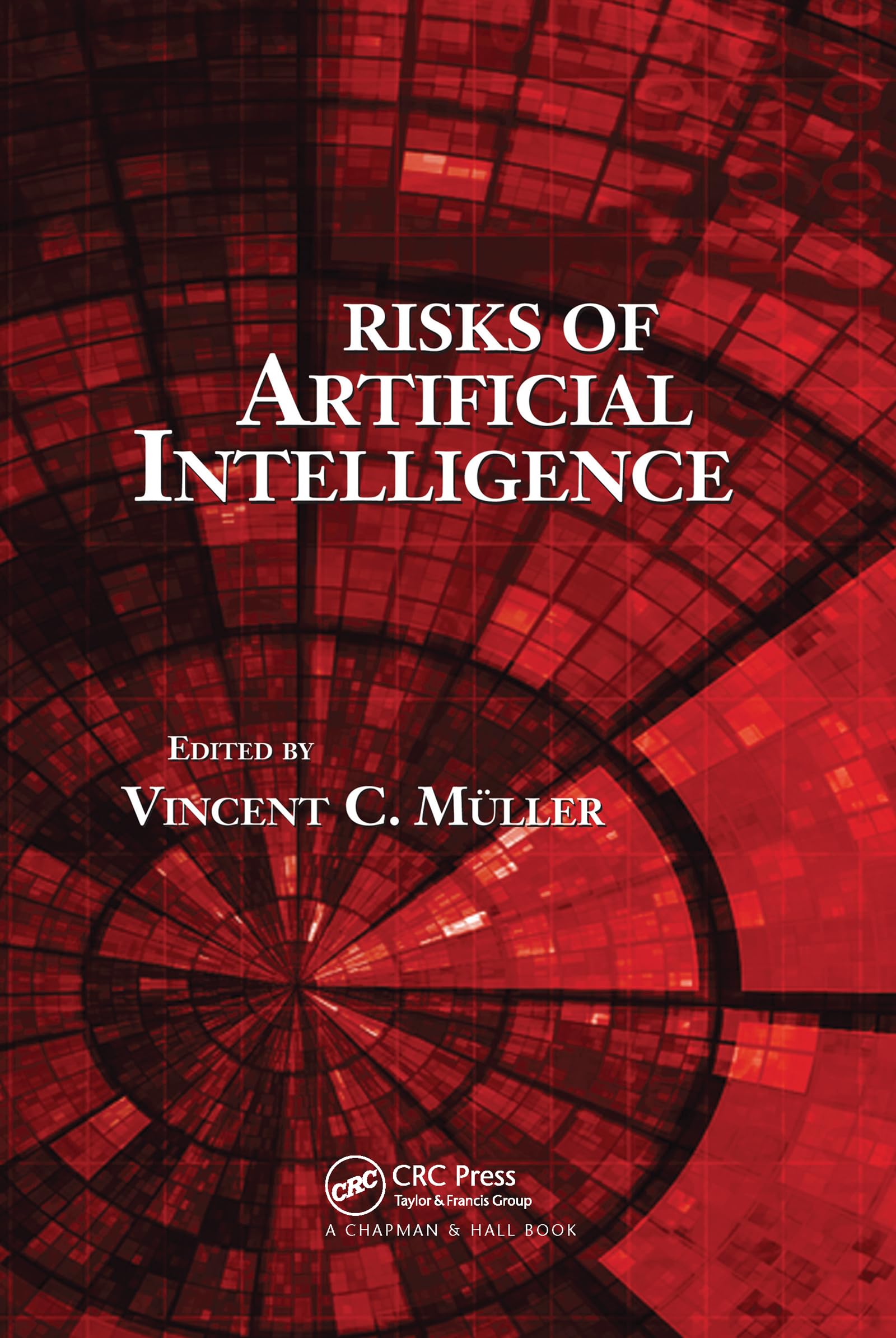 Risks of Artificial Intelligence: Müller, Vincent C.: 9780367575182: Amazon.com: Books