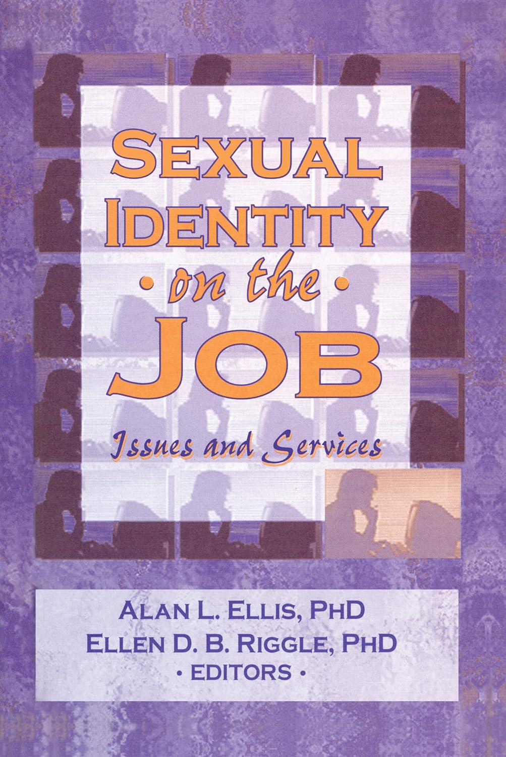 Amazon | Sexual Identity on the Job: Issues and Services | Ellis, Alan ...