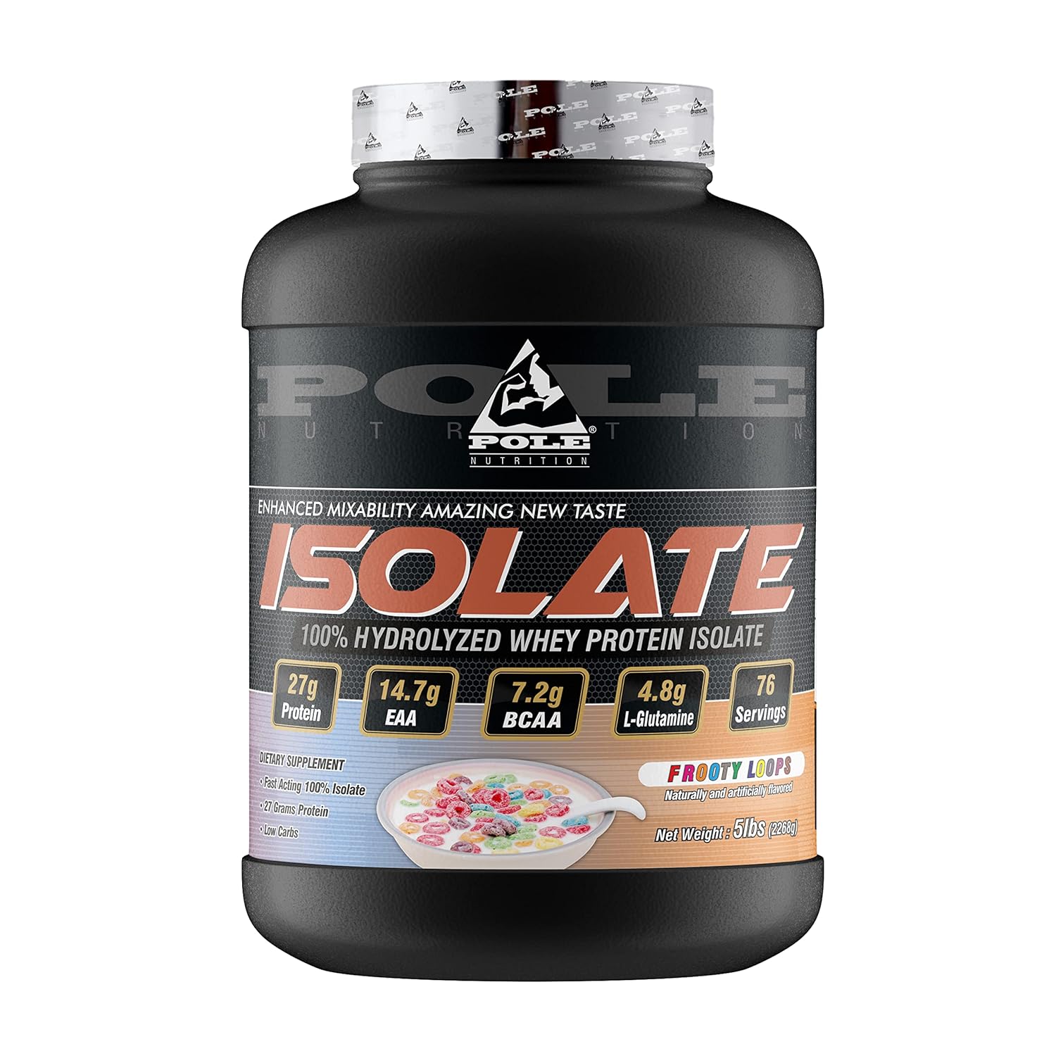 Pole Nutrition Isolate 100% Whey Protein | Frooty Loops Flavor | 5lbs (2268g), 76 Servings ...