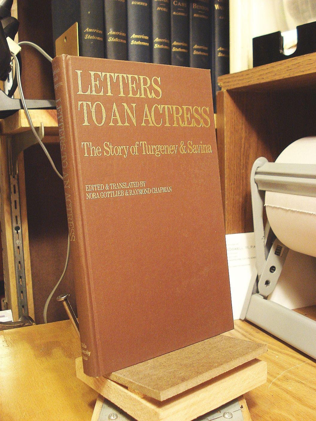 Letters to an actress;: The story of Ivan Turgenev and Marya Gavrilovna ...