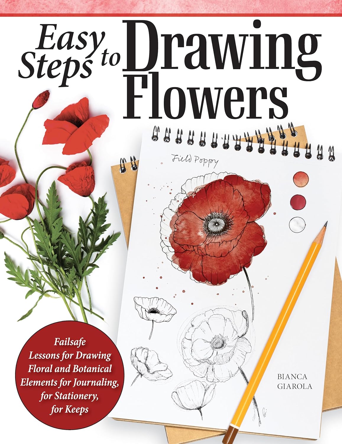 Amazon.com: Easy Steps to Drawing Flowers: Failsafe Lessons for Drawing ...