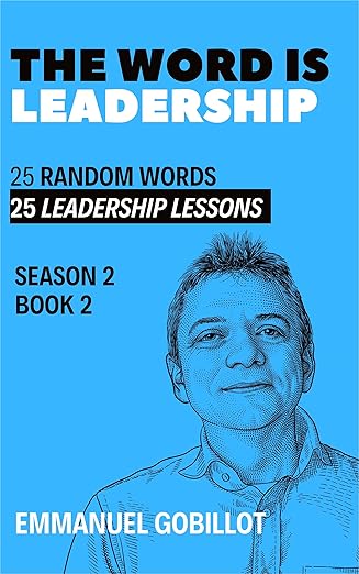 The Word is Leadership: 25 random words, 25 leadership lessons eBook ...