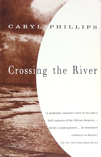 Amazon.com: Crossing the River: 9780679757948: Phillips, Caryl: Books
