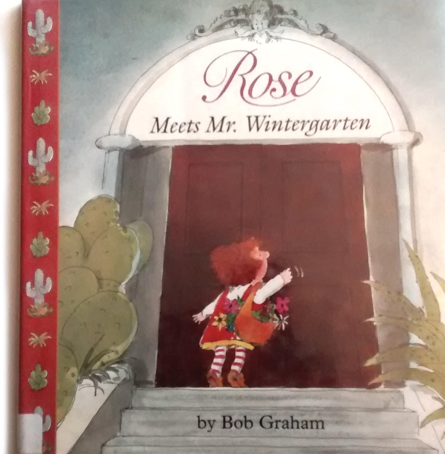 Rose Meets Mr. Wintergarten: Graham, Bob, Graham, Bob: 9781564020390 ...