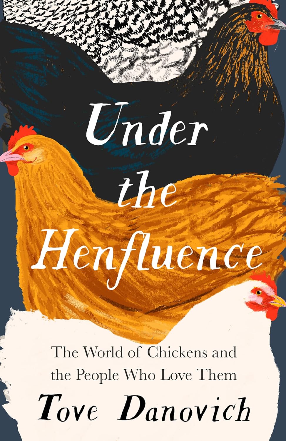 Under the Henfluence: Tove Danovich: 9780008505868: Amazon.com: Books
