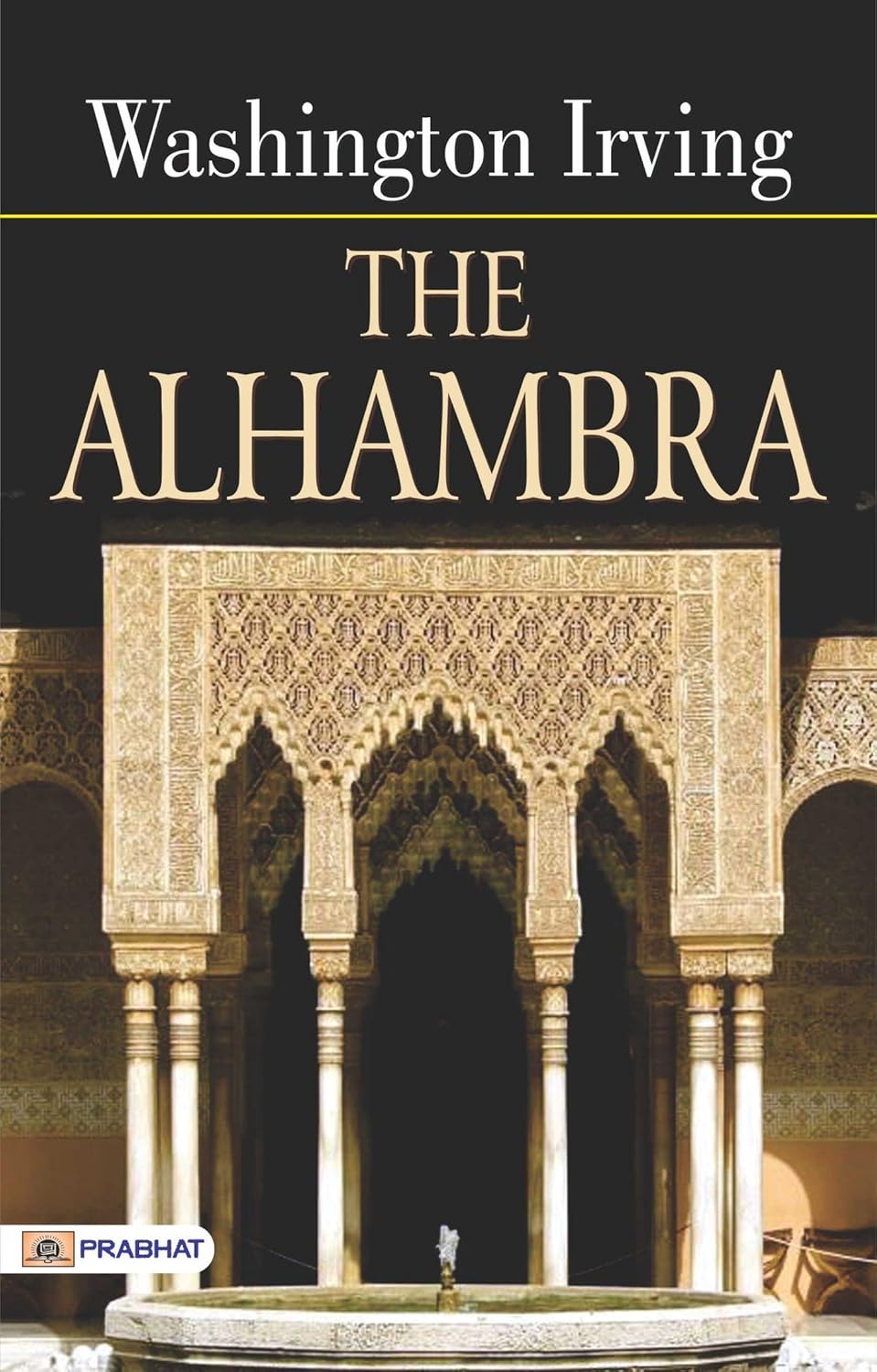 Amazon.com: The Alhambra by Washington Irving eBook : Washington Irving ...