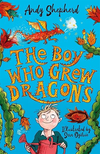 Boy Who Grew Dragons: Andy Shepherd: 9781848126497: Amazon.com: Books