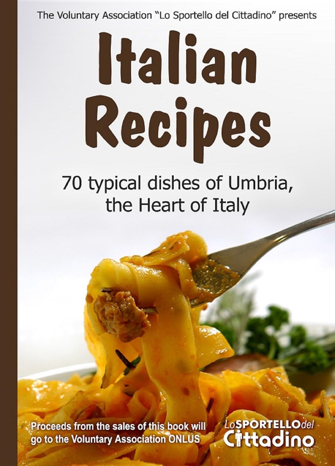 Italian Recipes: 70 typical dishes of the Umbrian cuisine - Kindle ...