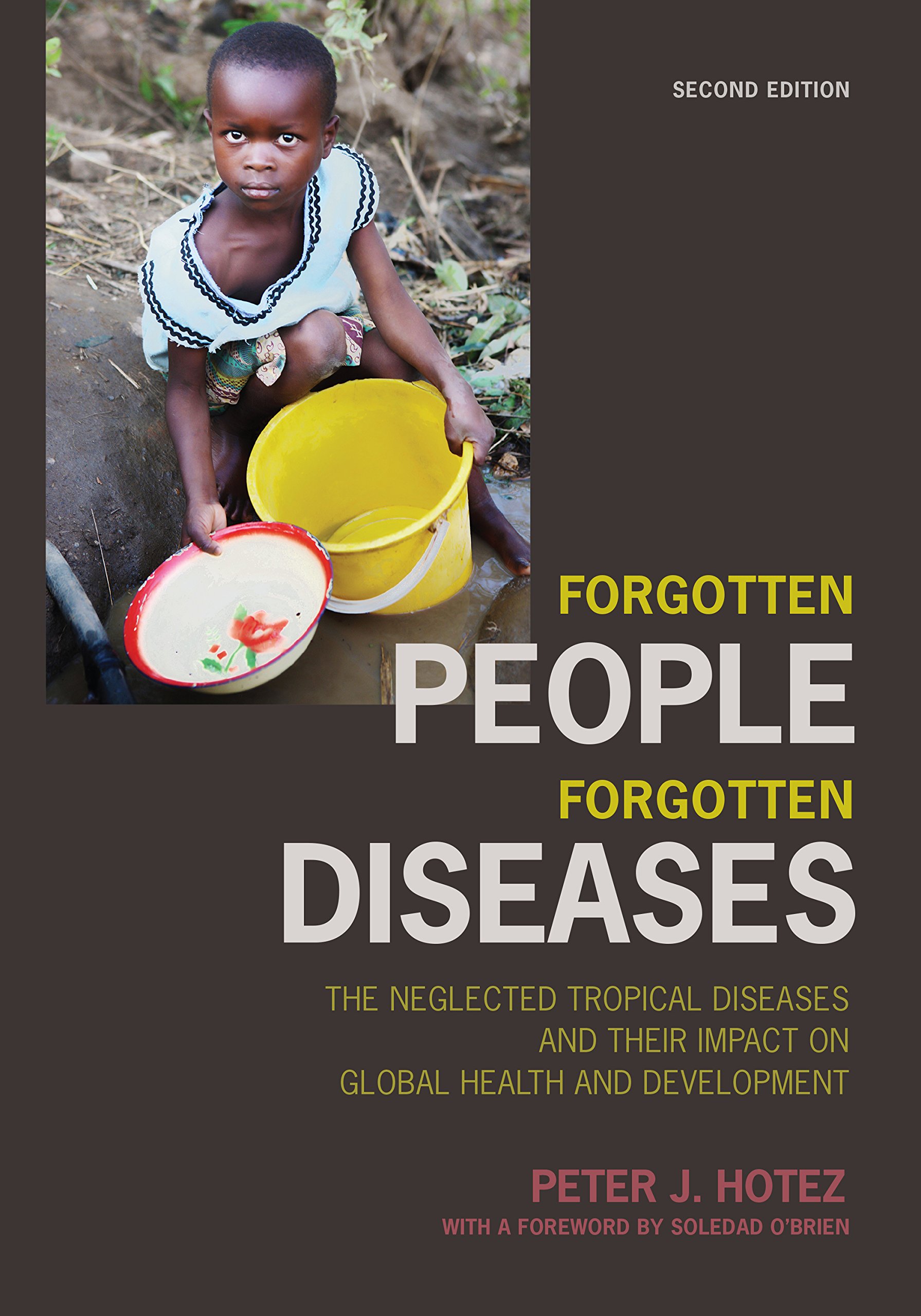 Buy Forgotten People, Forgotten Diseases: the Neglected Tropical ...