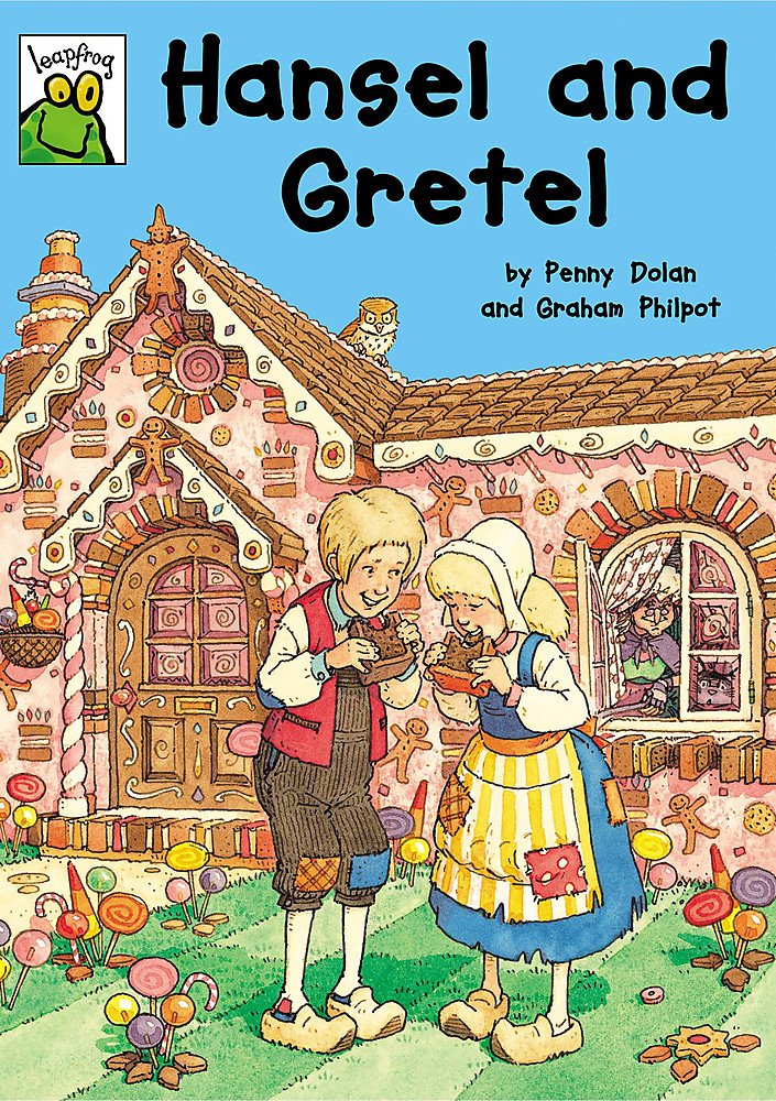 Hansel and Gretel (Leapfrog): Penny Dolan, Graham Philpot ...