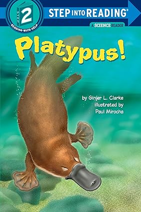 Platypus! (Step into Reading): Clarke, Ginjer L., Mirocha, Paul: 9780375824173: Amazon.com: Books
