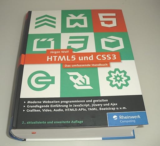 HTML5 und CSS3: Das umfassende Handbuch zum Lernen und Nachschlagen. Inkl. JavaScript, Bootstrap ...