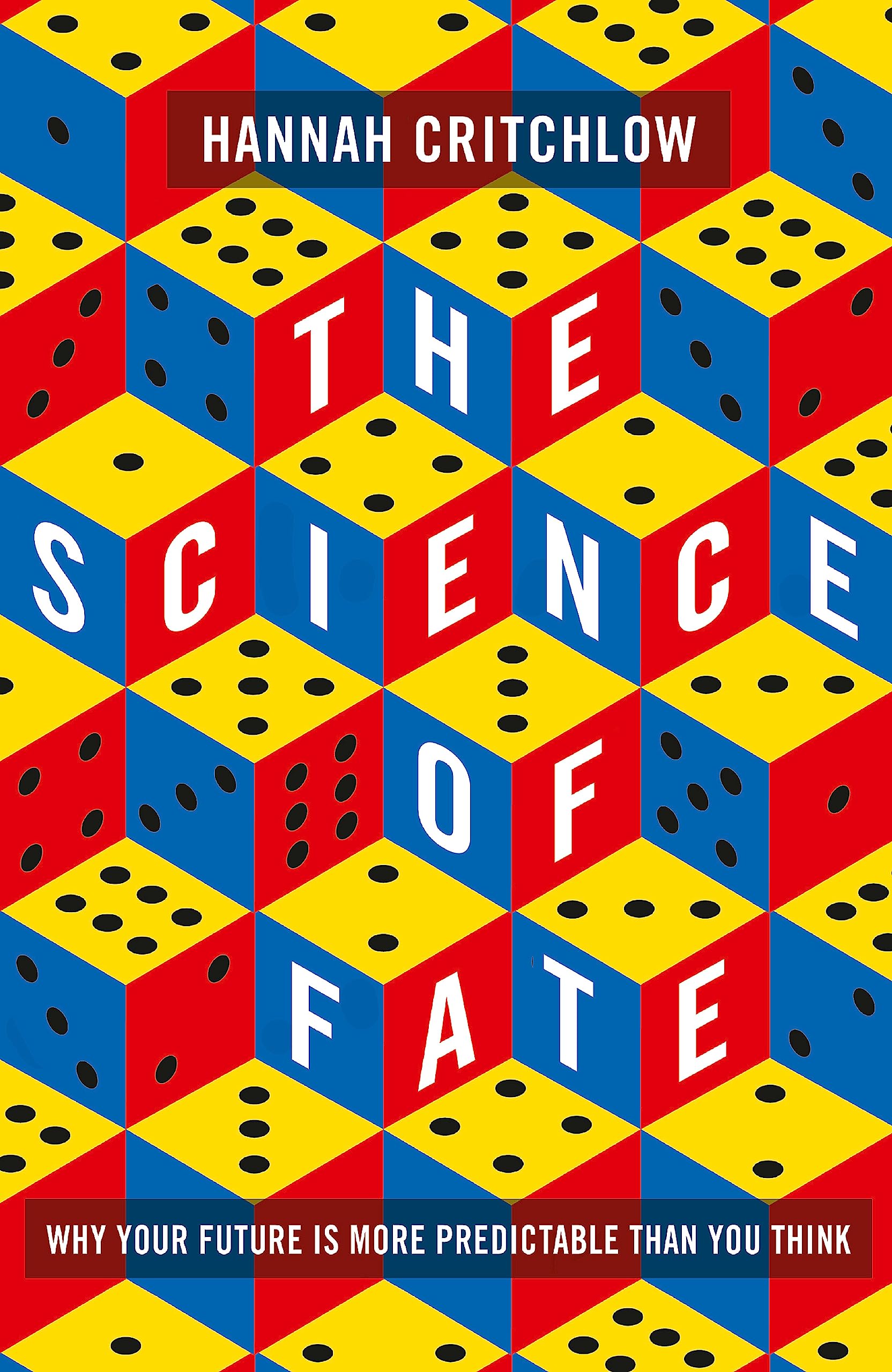 The Science of Fate: The New Science of Who We Are - And How to Shape ...