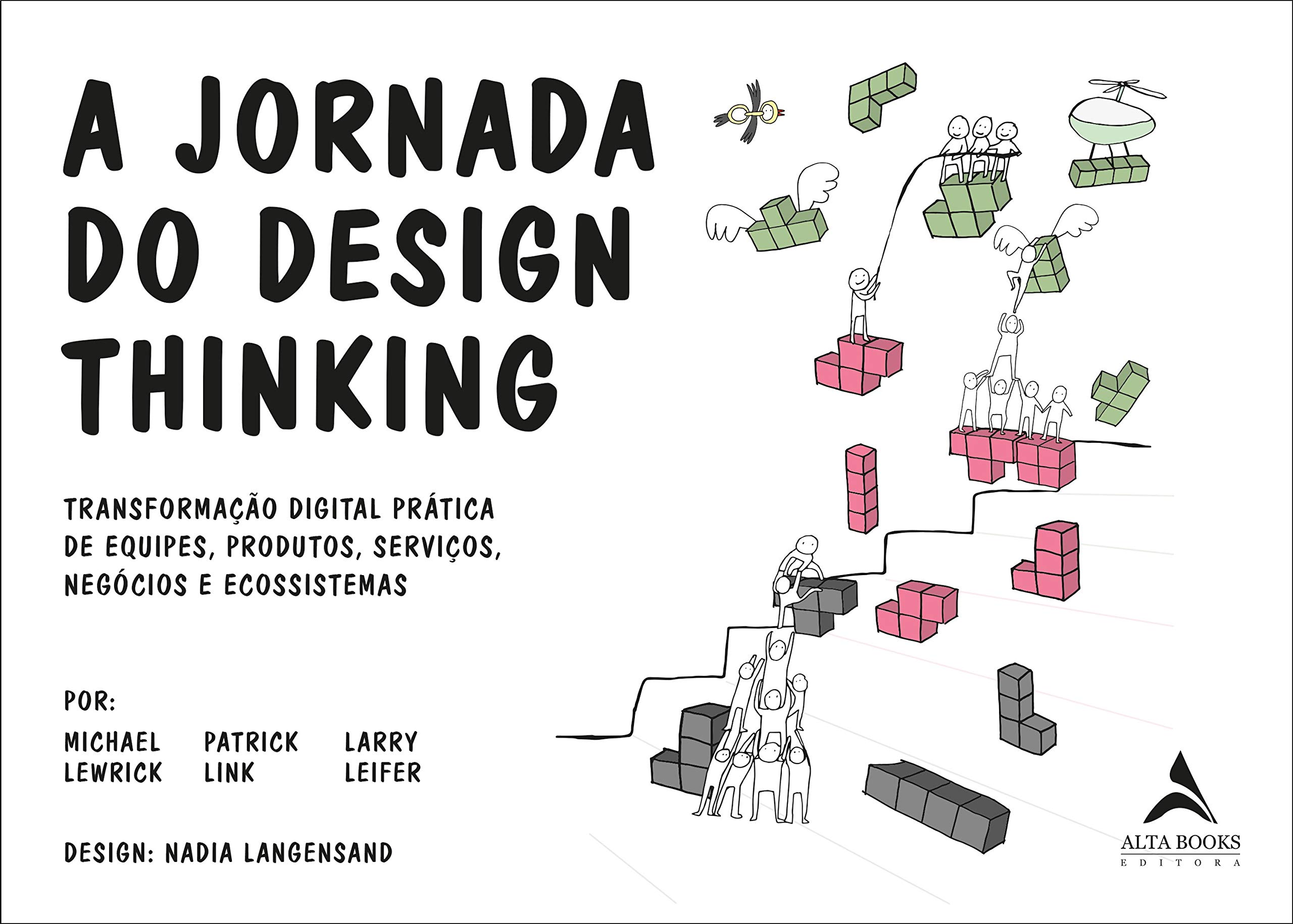 Amazon.com: A Jornada do Design Thinking: 9788550804439: Lewrick ...