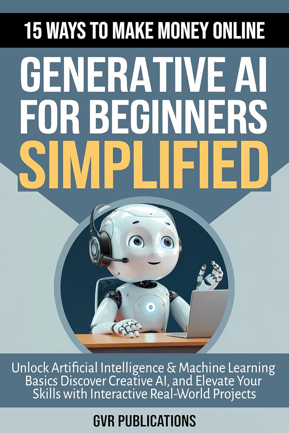 Amazon.com: Generative AI For Beginners Simplified: Unlock Artificial ...