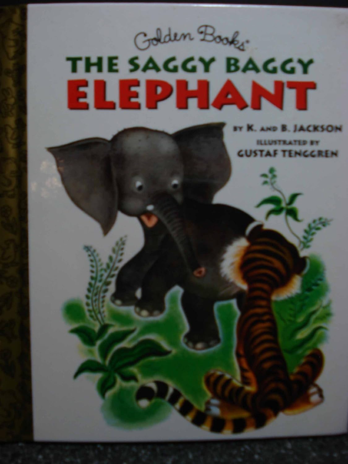 The Saggy Baggy Elephant (Little Golden Storybook): Jackson, Kathryn ...