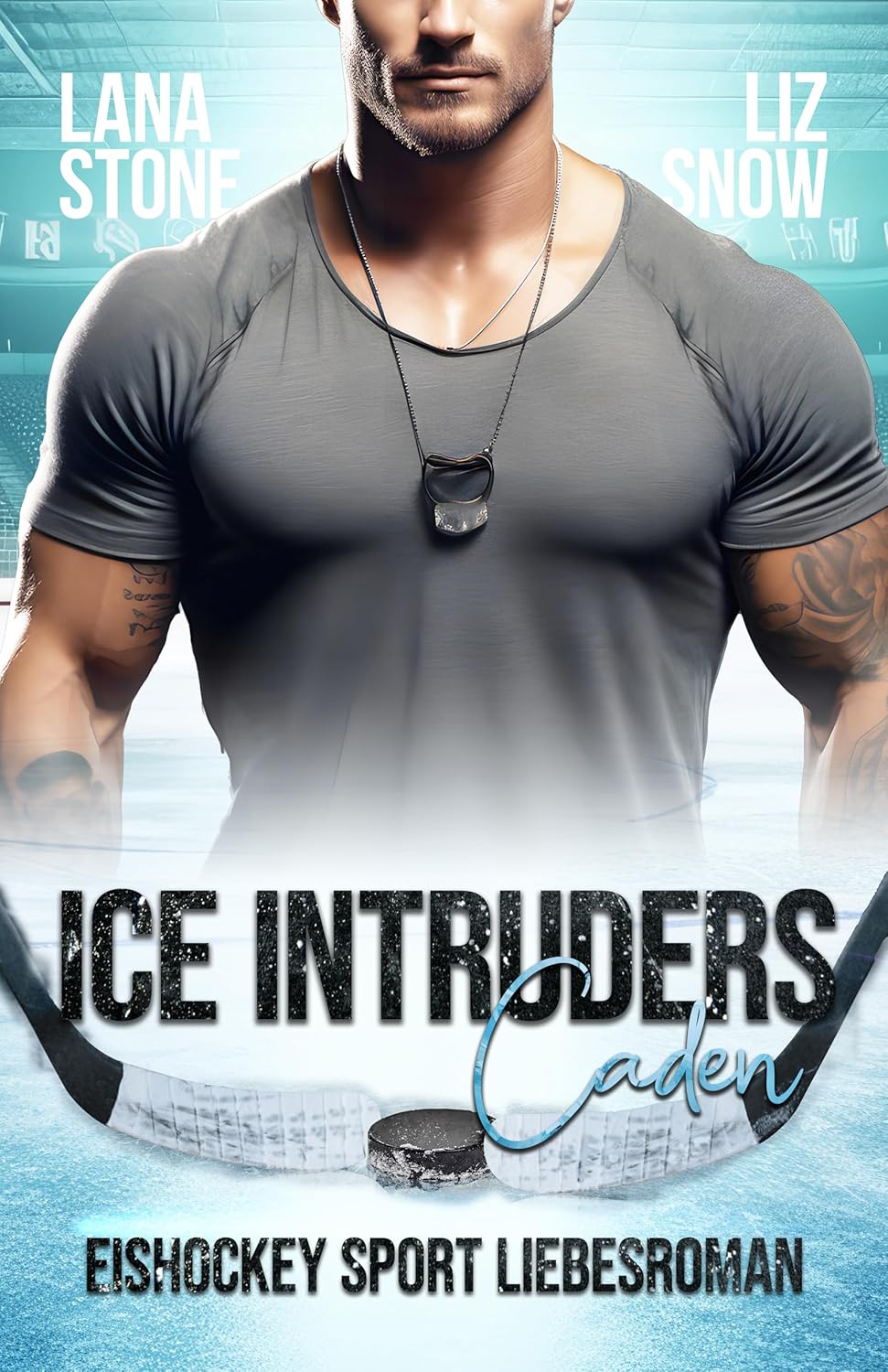 Ice Intruders: Caden - Eishockey Sport Liebesroman eBook : Stone, Lana ...