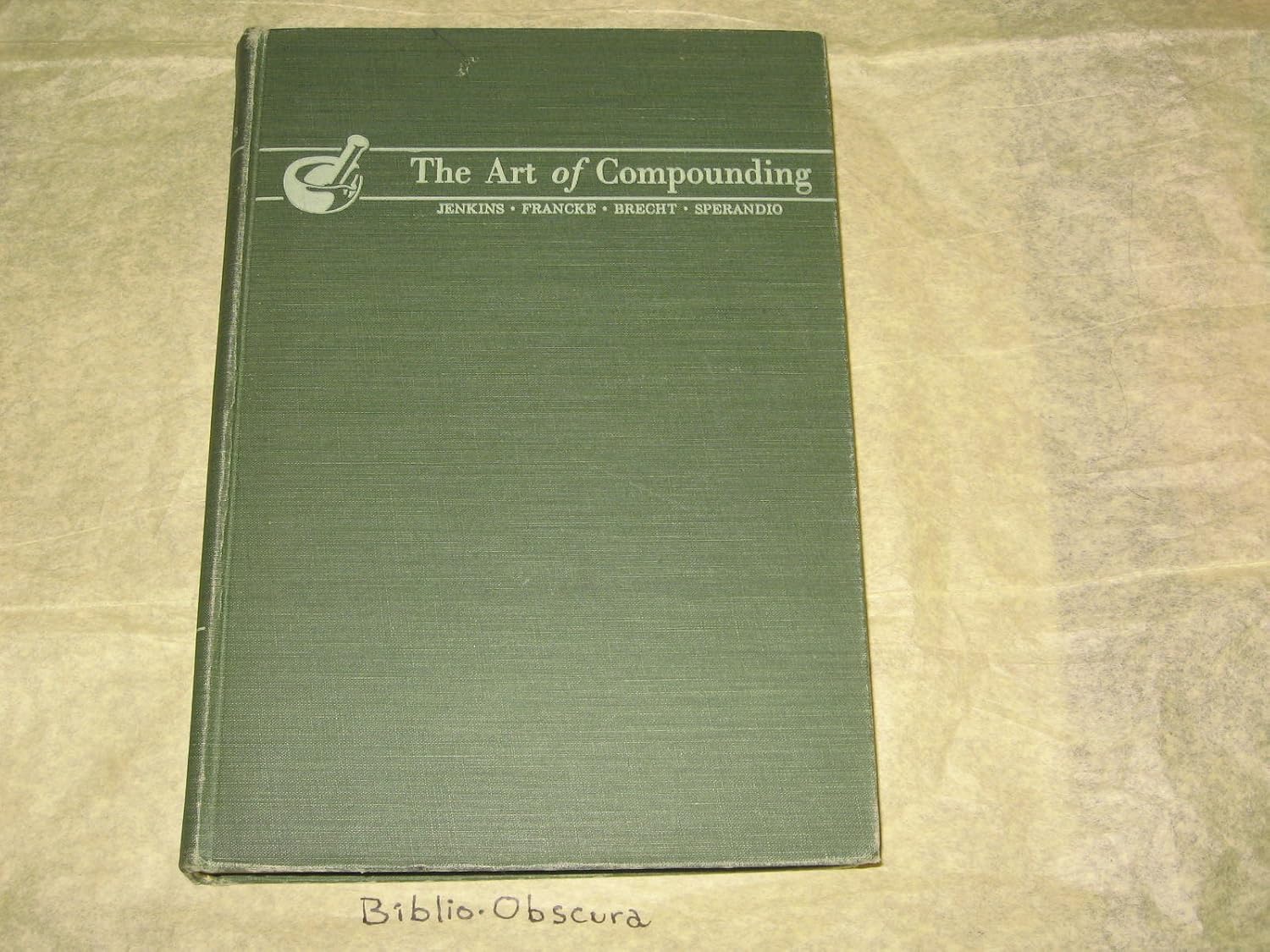 Scoville's The art of compounding,: scoville, wilbur: Amazon.com: Books