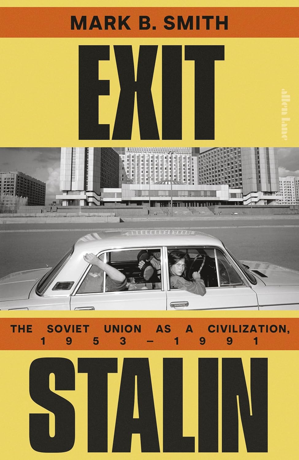 Exit Stalin: The Soviet Union as a Civilization, 1953-1991: Amazon.co ...