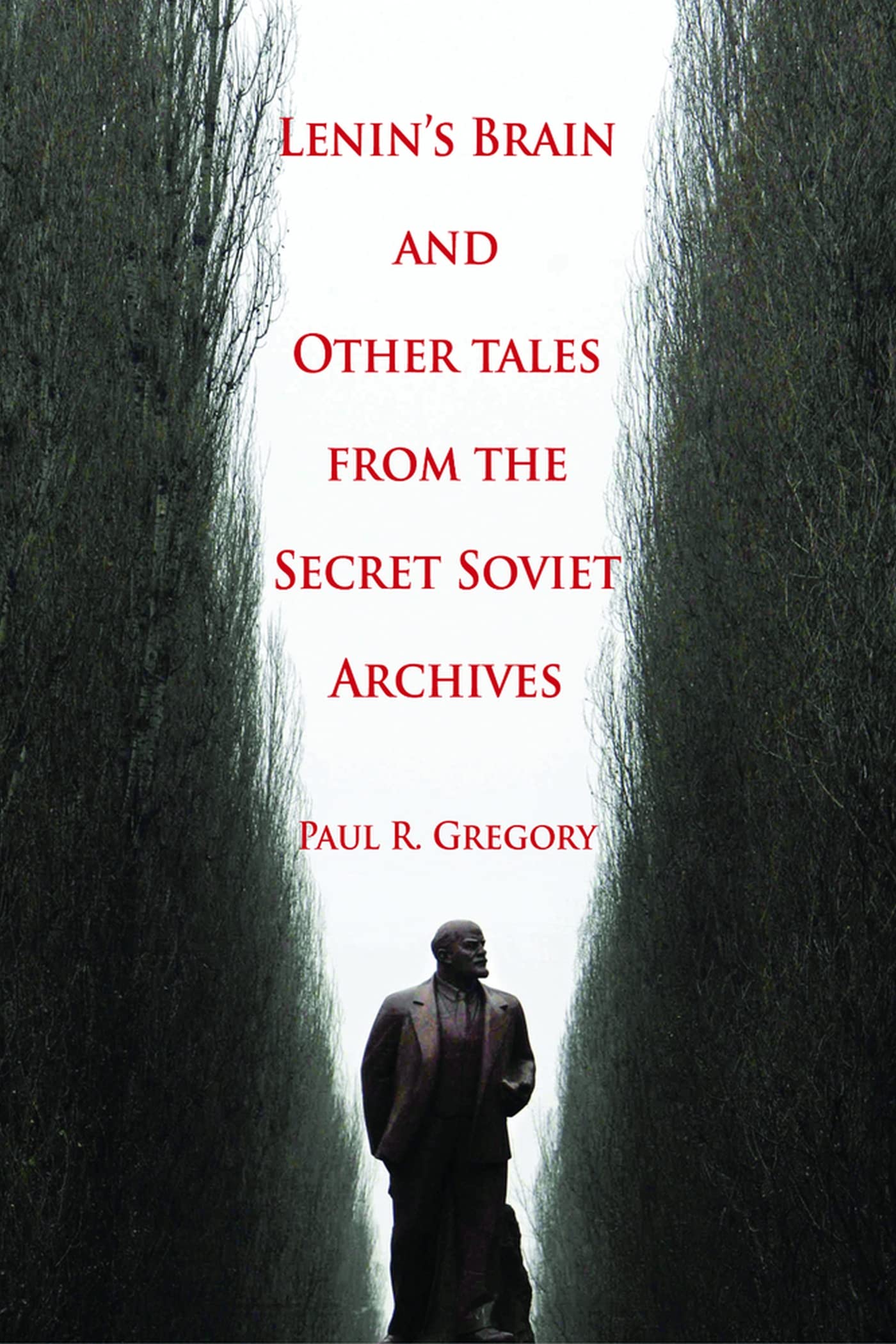 Amazon | Lenin's Brain and Other Tales from the Secret Soviet Archives ...