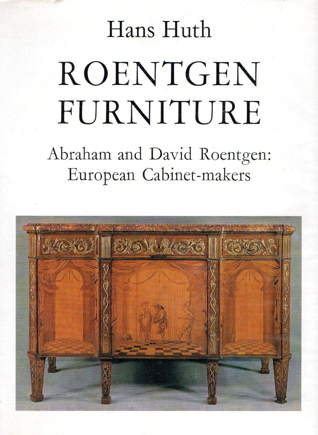 Roentgen furniture: Abraham and David Roentgen, European cabinet-makers ...