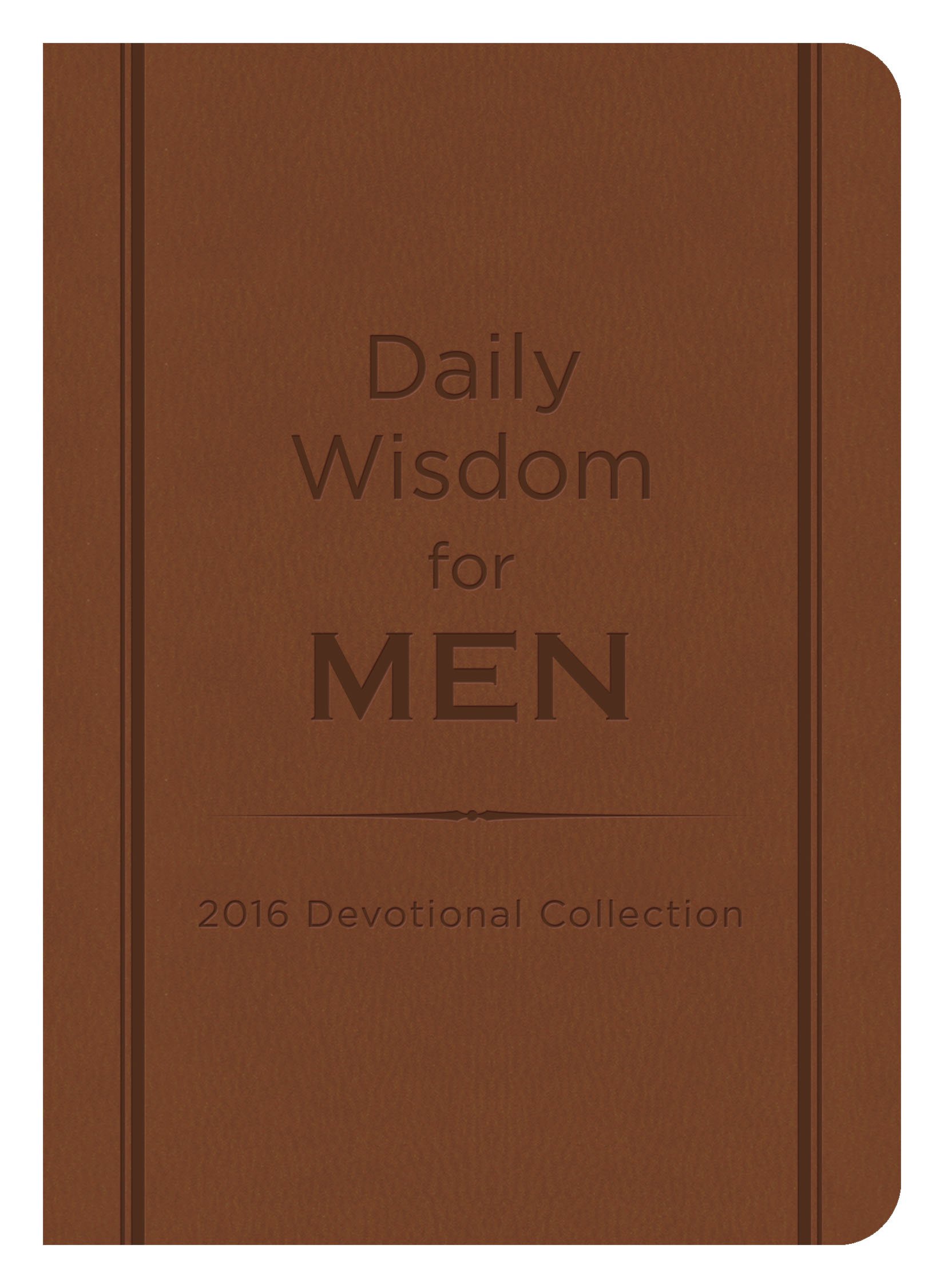 Daily Wisdom for Men: 2016 Devotional Collection: Compiled by Barbour ...