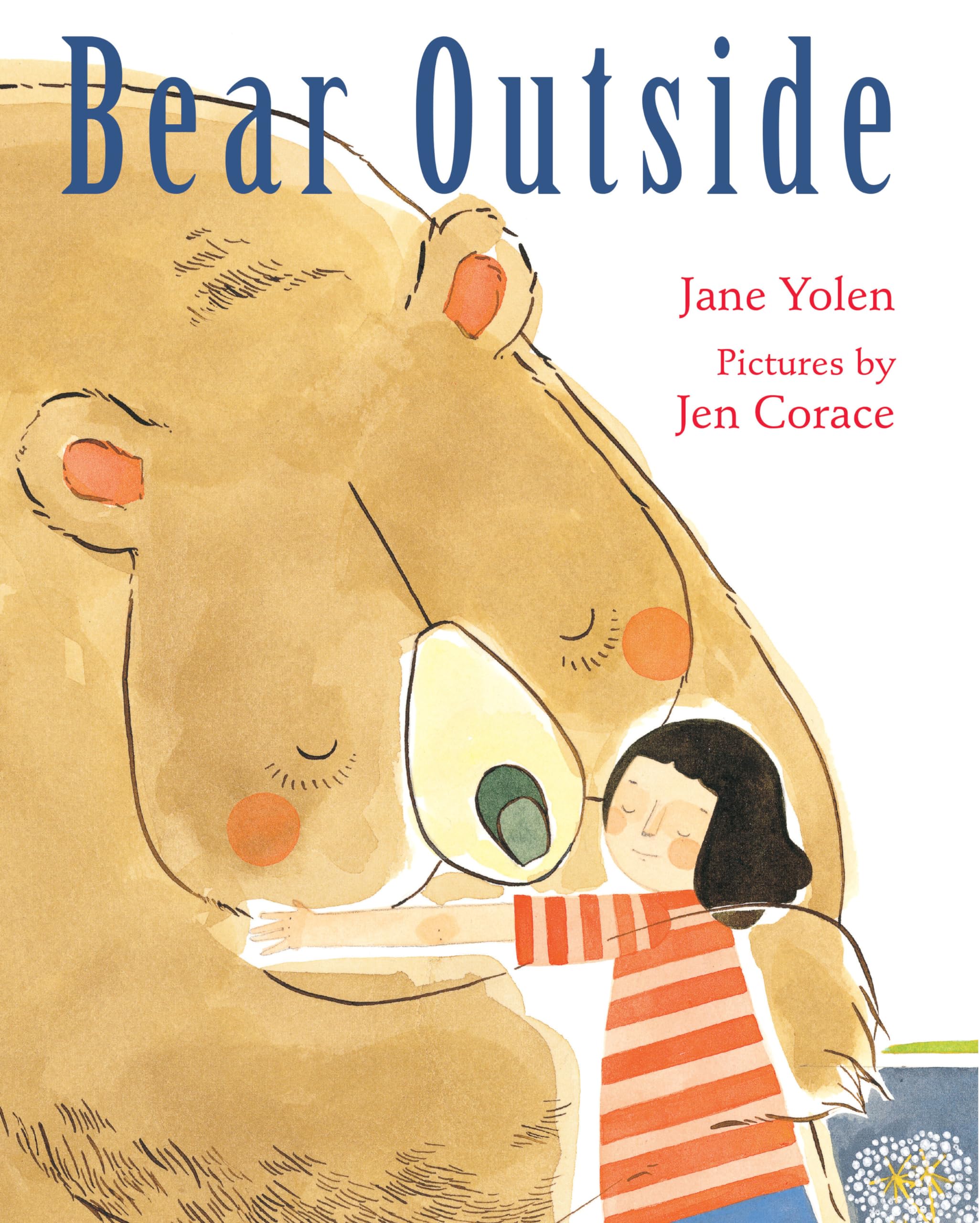 Bear Outside: Yolen, Jane, Corace, Jen: 9780823446131: Amazon.com: Books