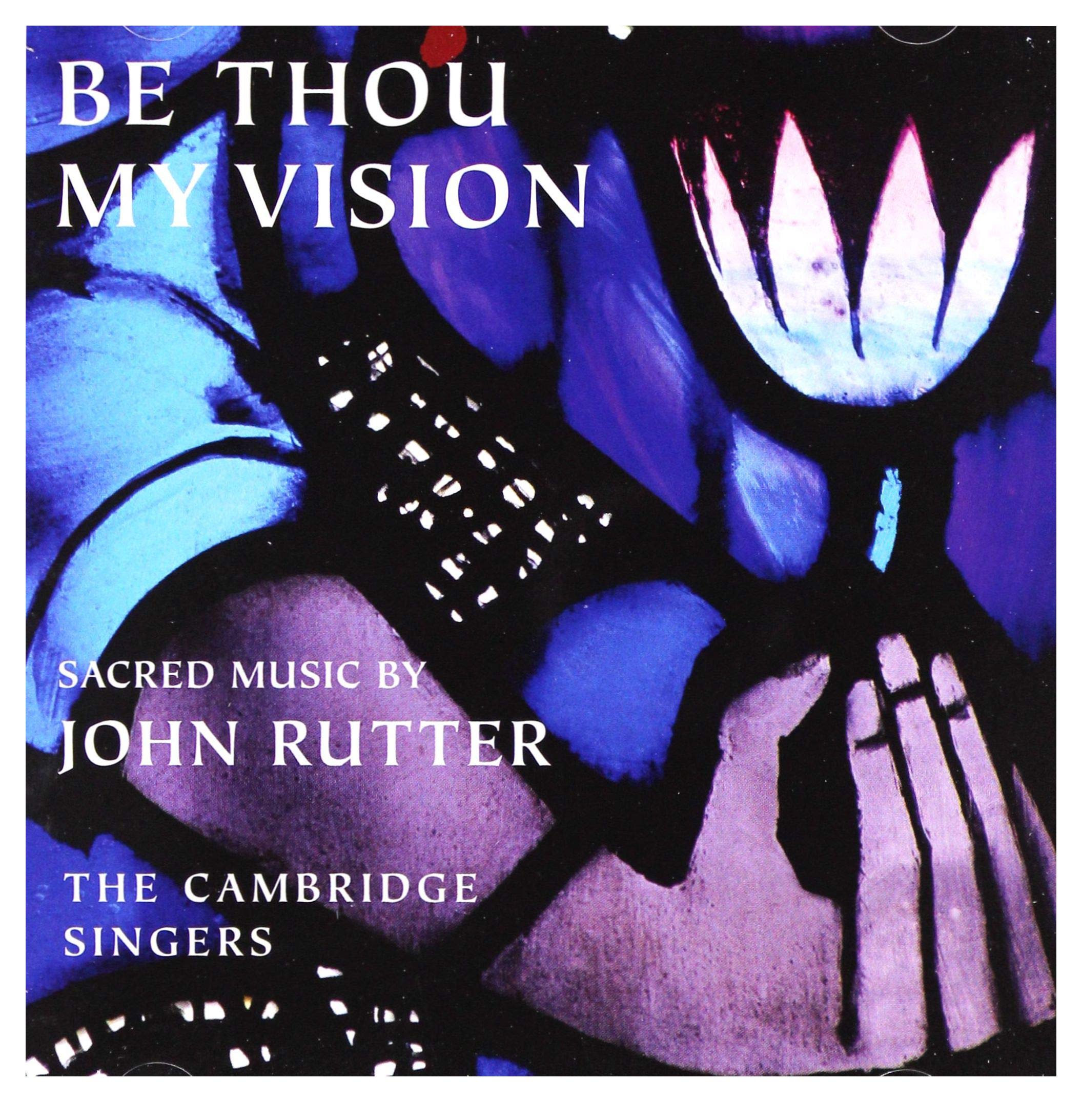 Be Thou My Vision - Sacred Music by John Rutter: Amazon.co.uk: CDs & Vinyl
