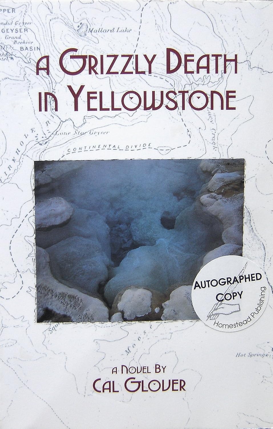 A Grizzly Death in Yellowstone: A Novel: Glover, Cal: 9780943972350 ...