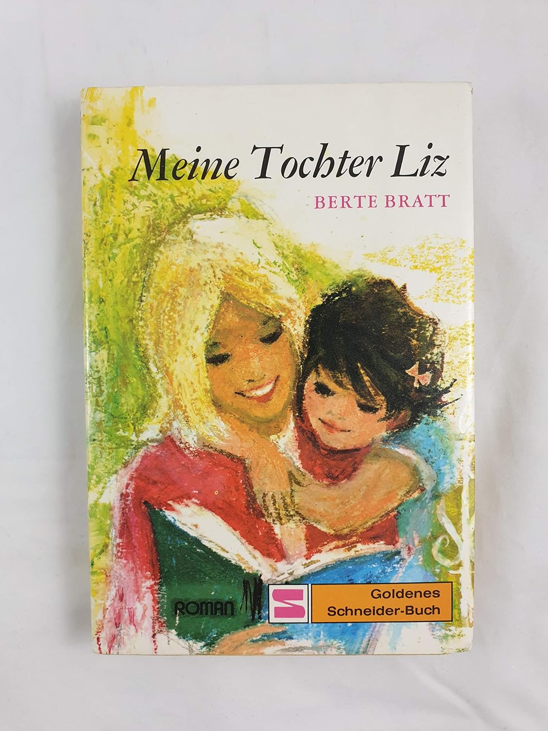 Amazon.com: Meine Tochter Liz by Bratt, Berte: 9783505066528: Books
