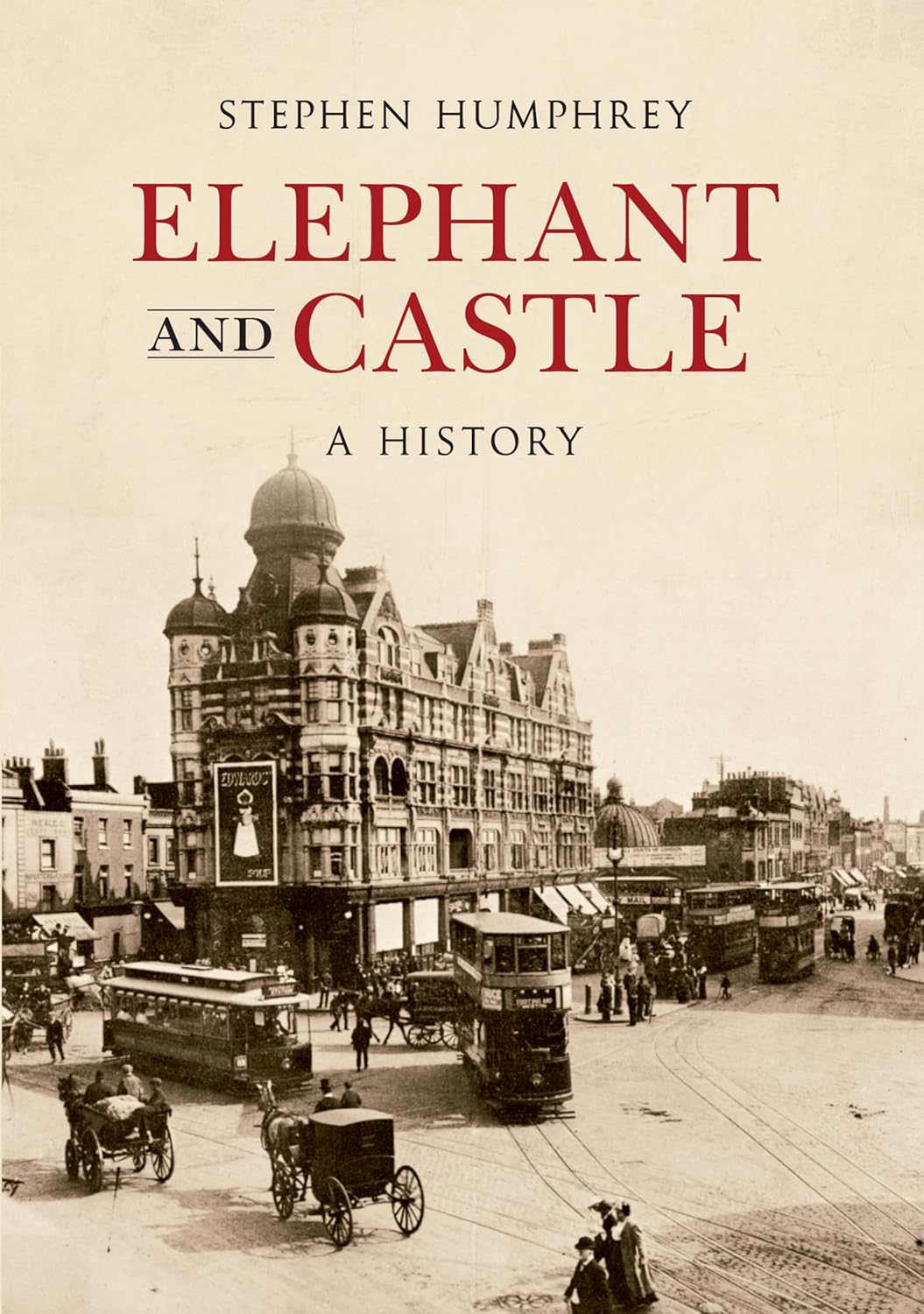 Amazon | Elephant & Castle: A History | Humphrey, Stephen | England