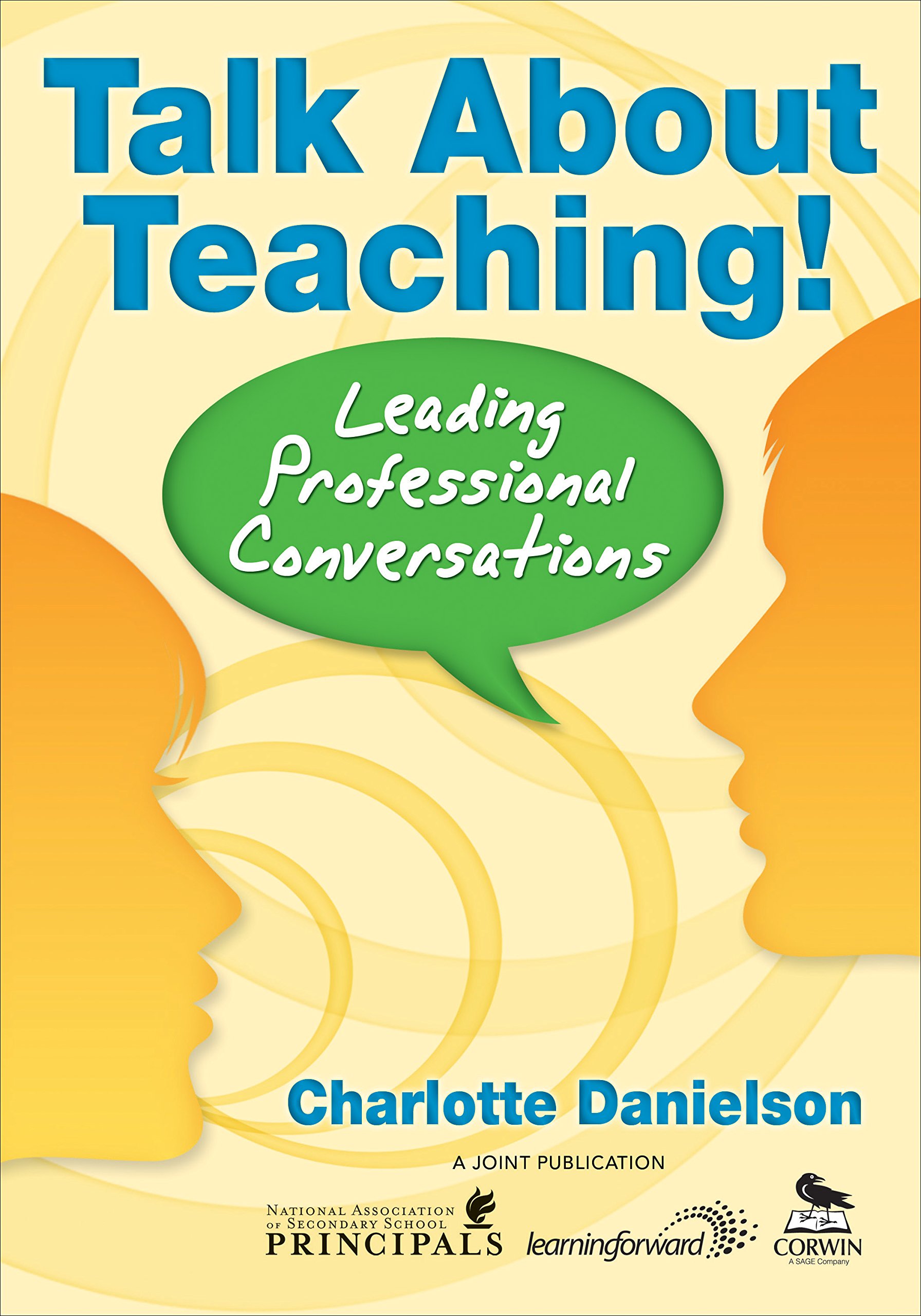 Talk About Teaching!: Leading Professional Conversations: Danielson ...