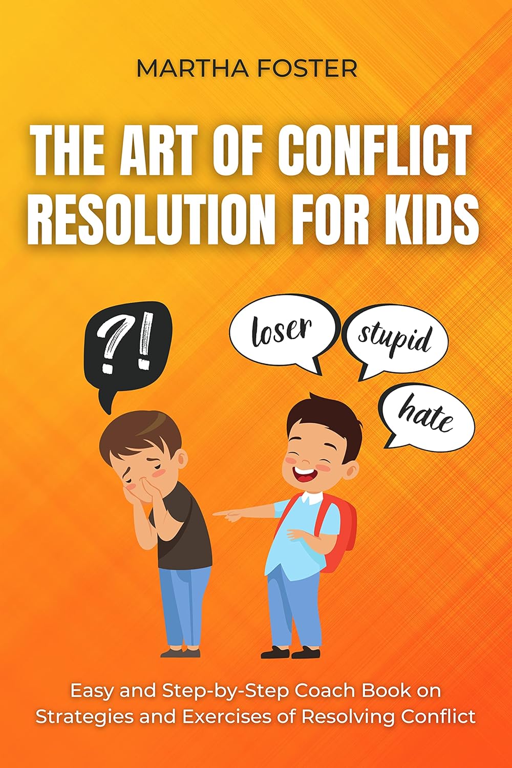 Amazon.com: The Art of Conflict Resolution For Kids: Easy and Step-by ...
