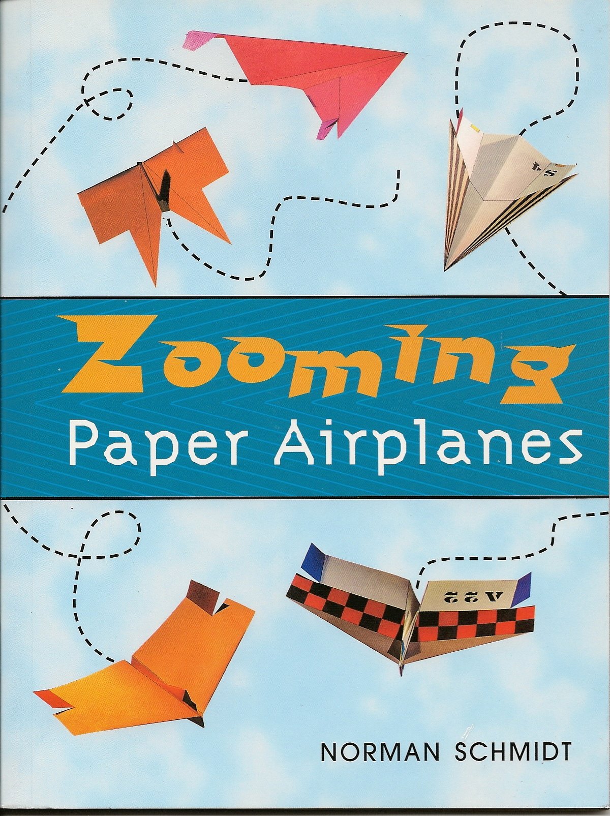 Zooming Paper Airplanes: Norman Schmidt: 9781402766527: Amazon.com: Books