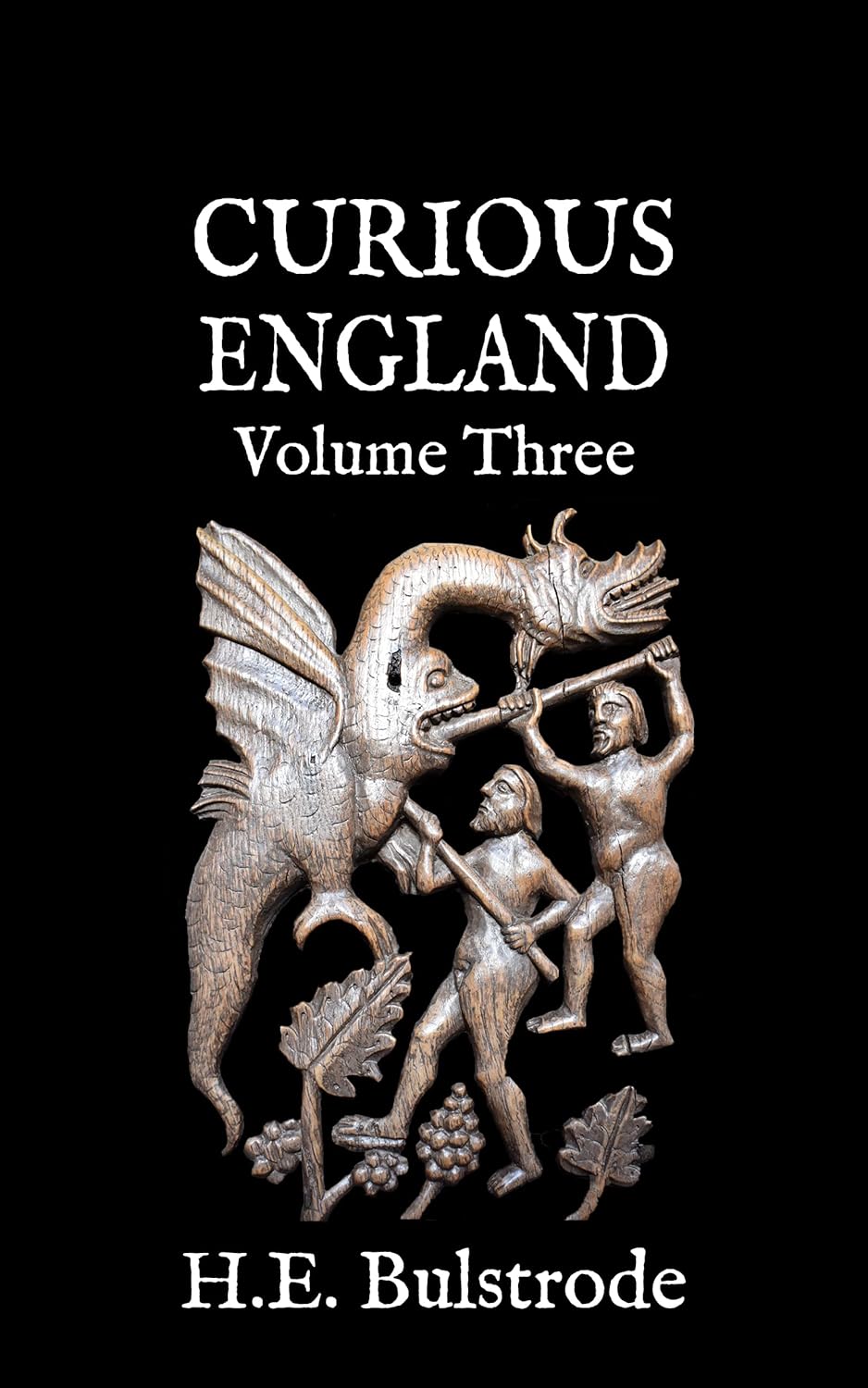 Amazon.com: Curious England: A Guide: Volume Three eBook : Bulstrode, H.E., Bulstrode, H.E.: Books