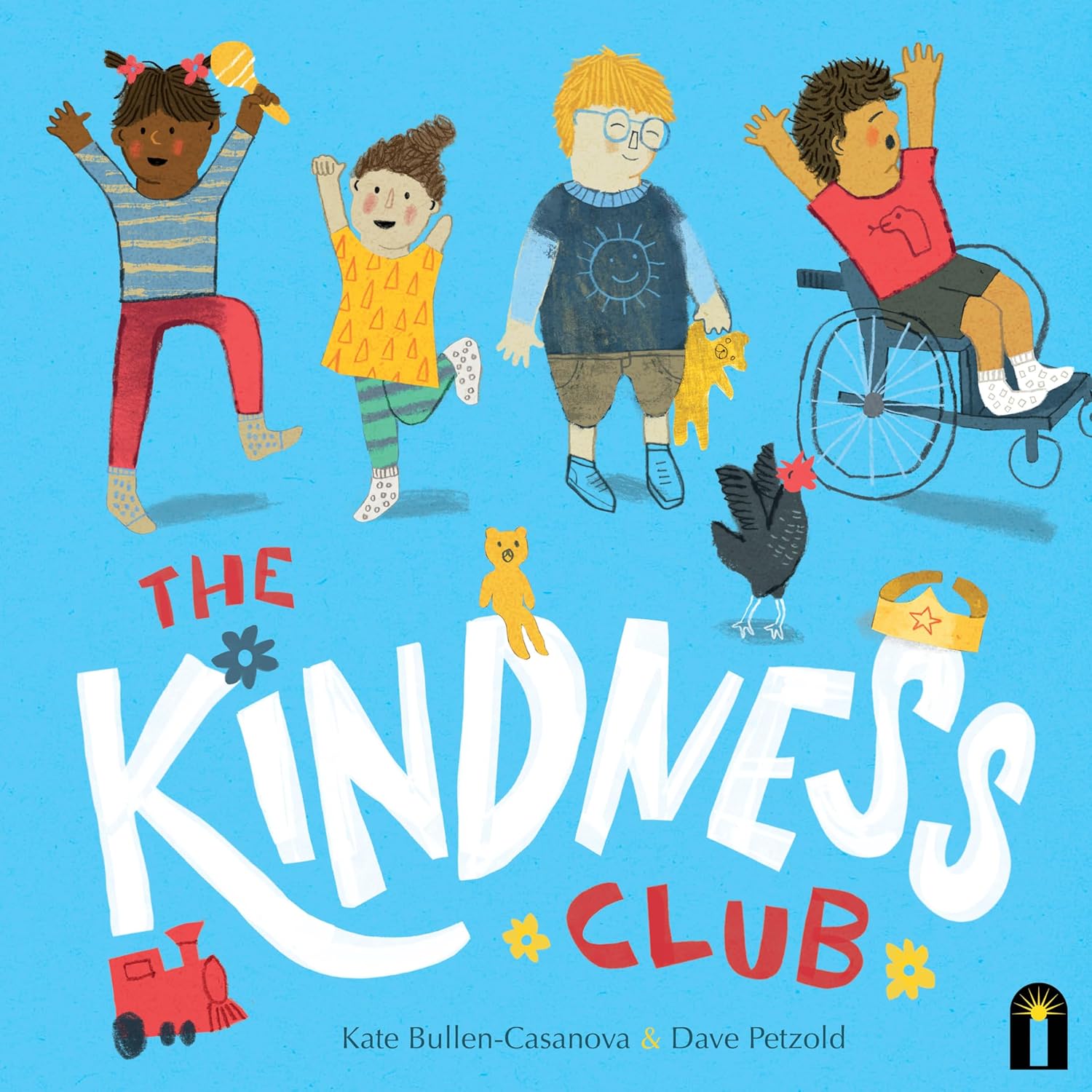 The Kindness Club (Bright Light): Bullen-Casanova, Kate, Petzold, Dave ...