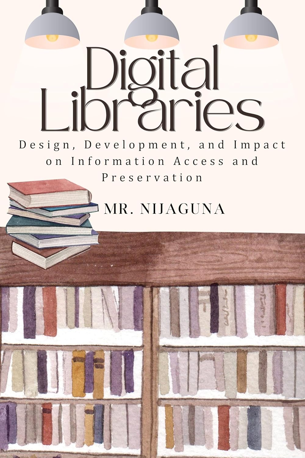 Amazon.com: Digital Libraries: Design, Development, and Impact on ...