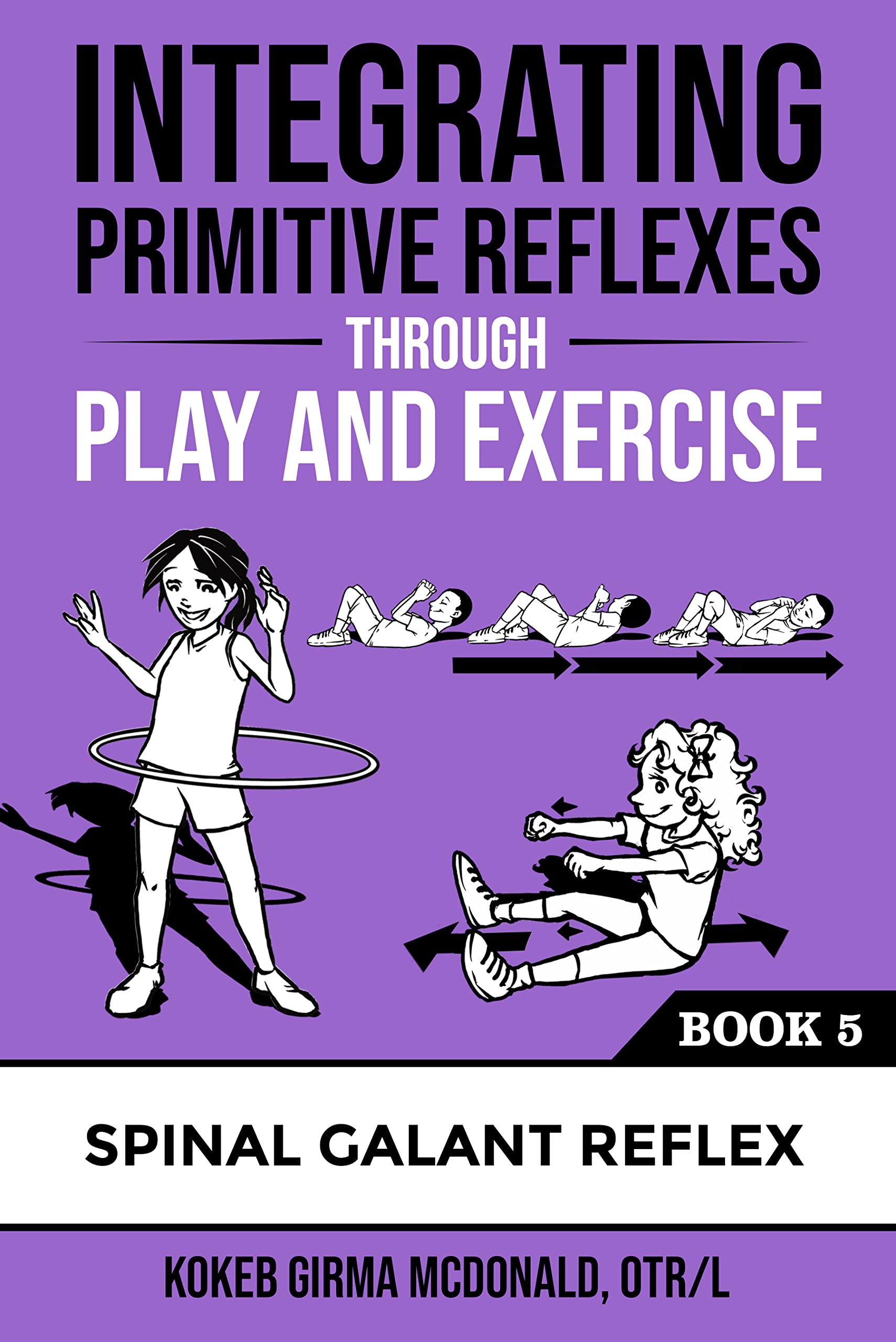 Buy Integrating Primitive Reflexes Through Play And Exercise An buy-integrating-primitive-reflexes-through-play-and-exercise-an